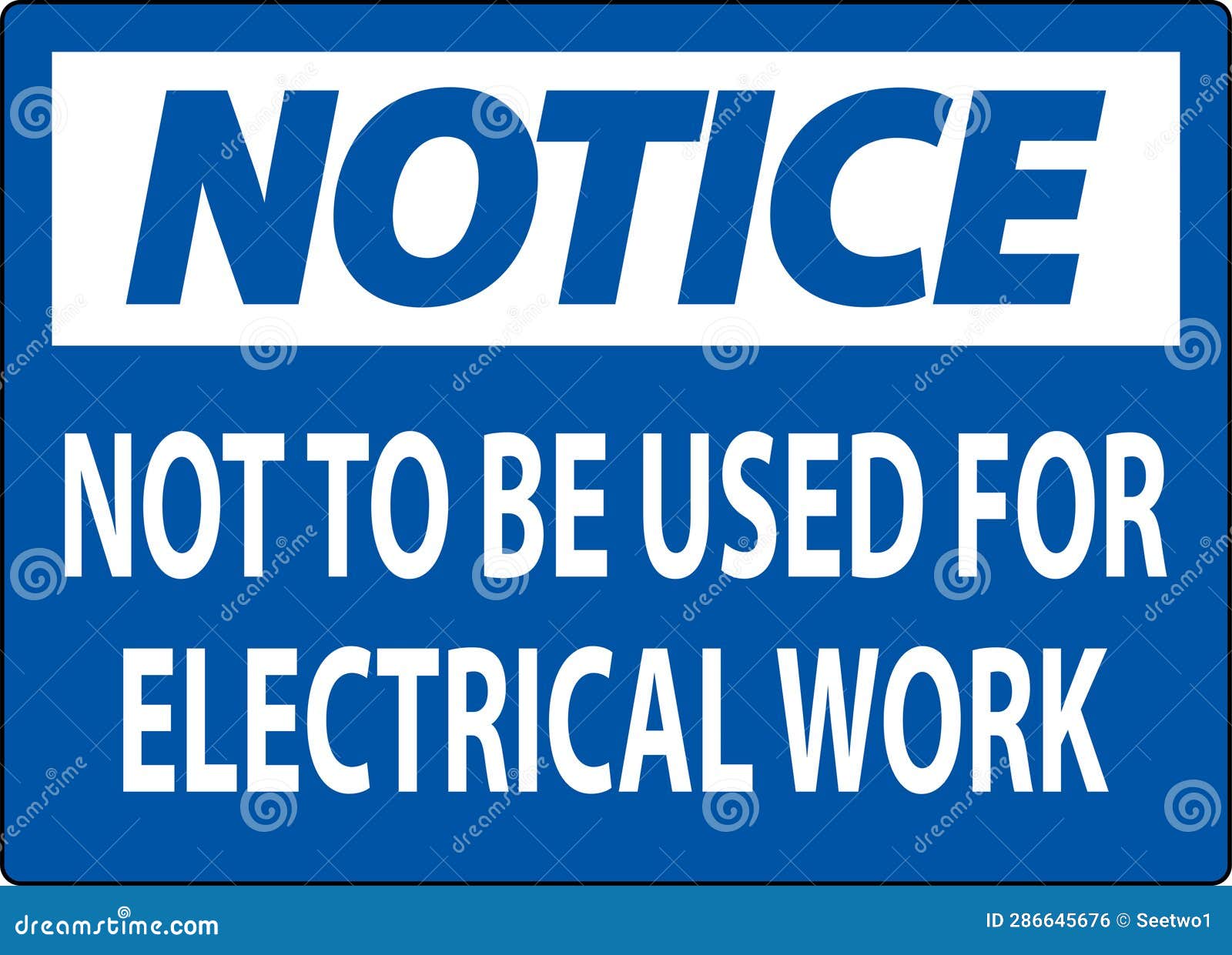 Notice Sign Not To Be Used for Electrical Work Stock Vector ...