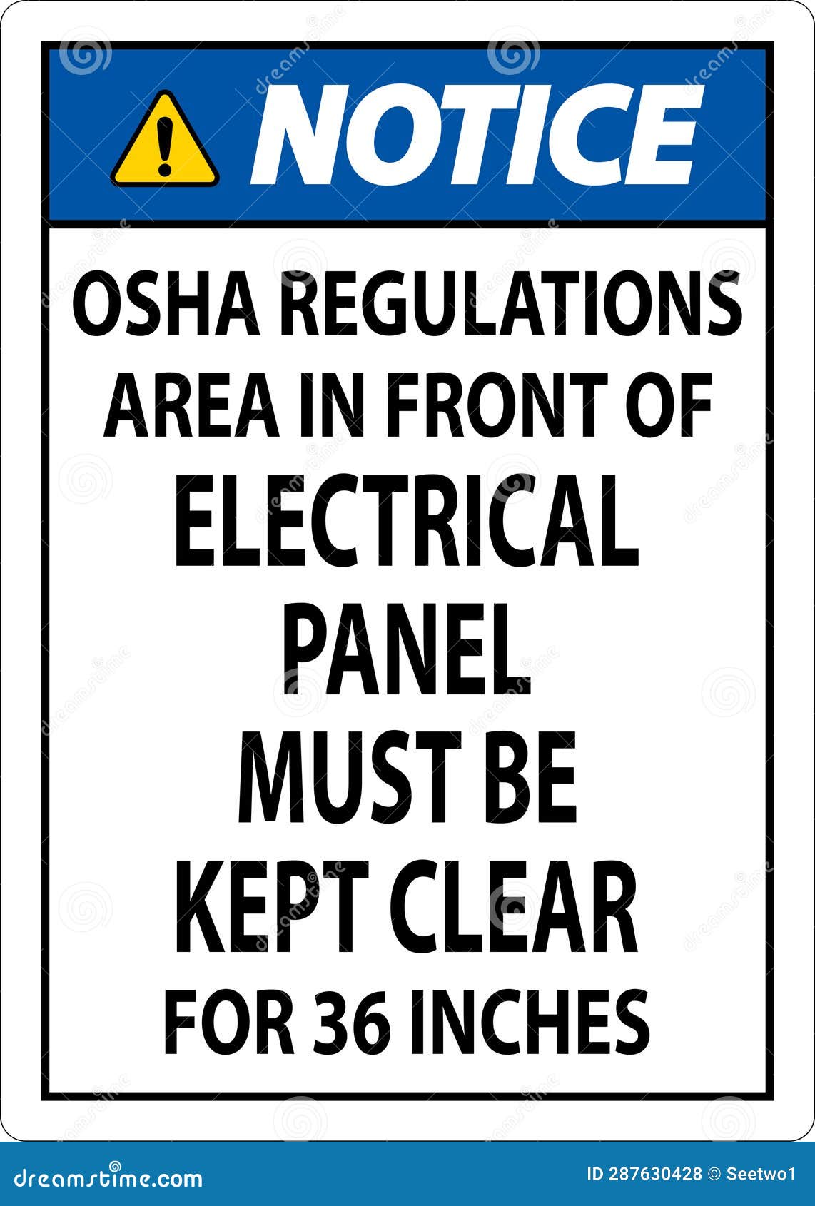 Notice Sign Osha Regulations - Area in Front of Electrical Panel Must ...
