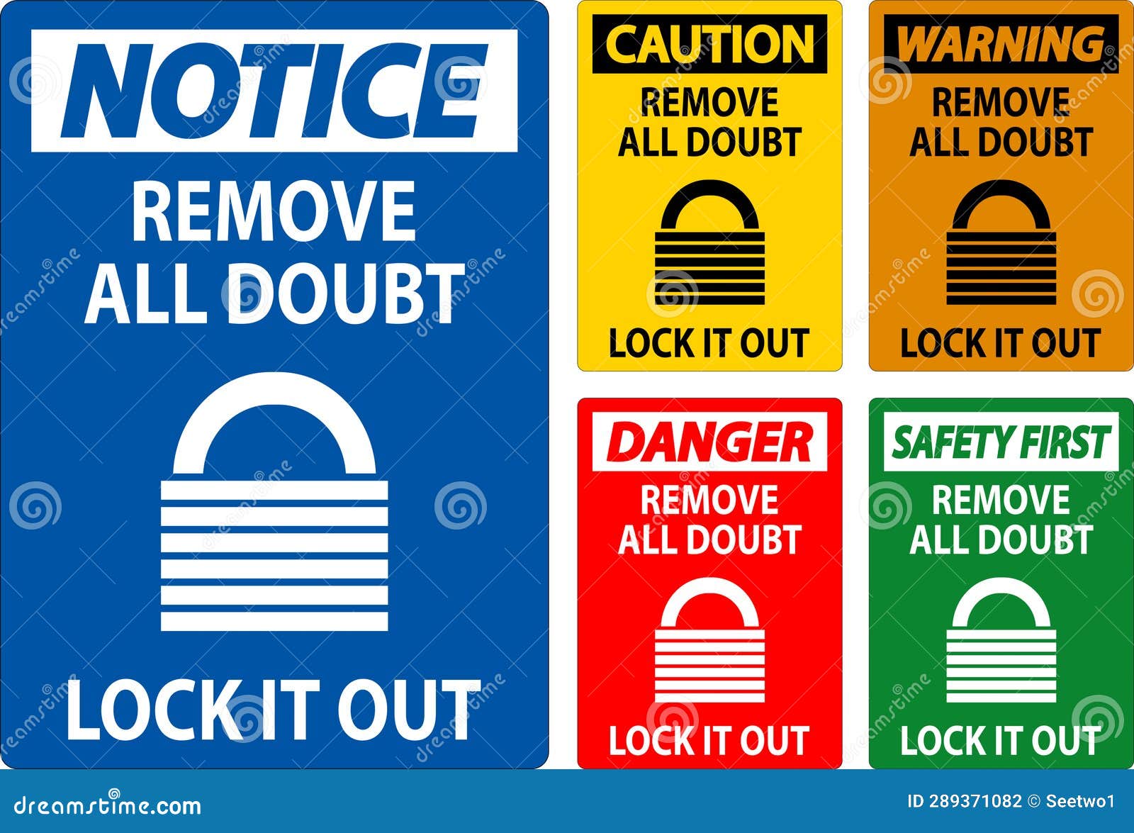 Notice Sign, Remove All Doubt Lock it Out Stock Vector - Illustration ...