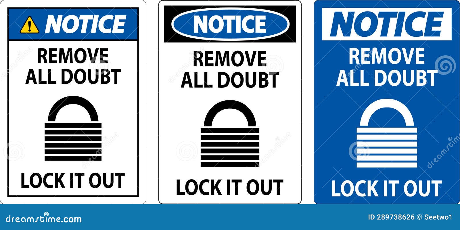 Notice Sign, Remove All Doubt Lock it Out Stock Vector - Illustration ... Notice Sign, Remove All Doubt Lock it Out Stock Vector - Illustration ...