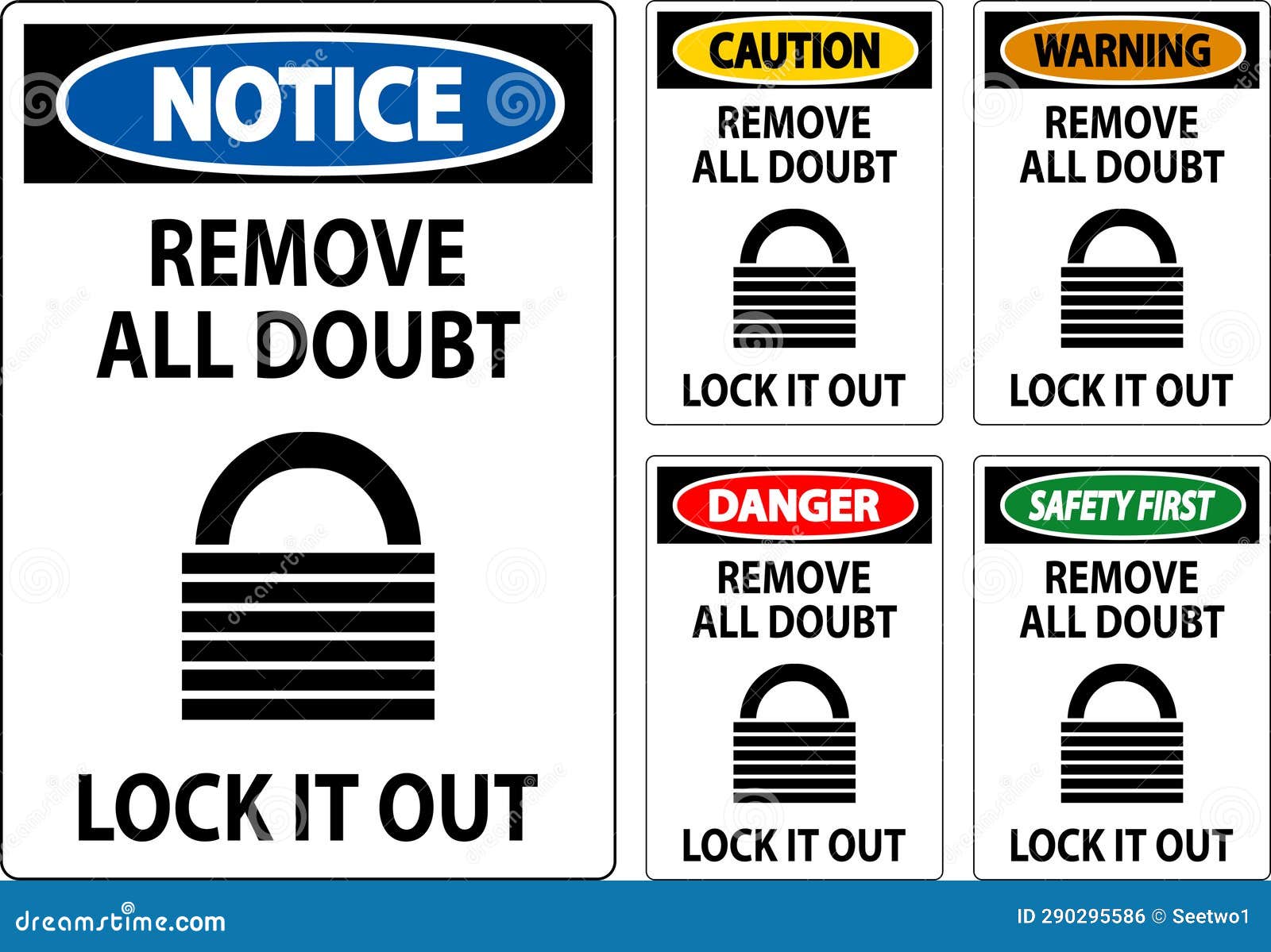 Notice Sign, Remove All Doubt Lock it Out Stock Vector - Illustration ...