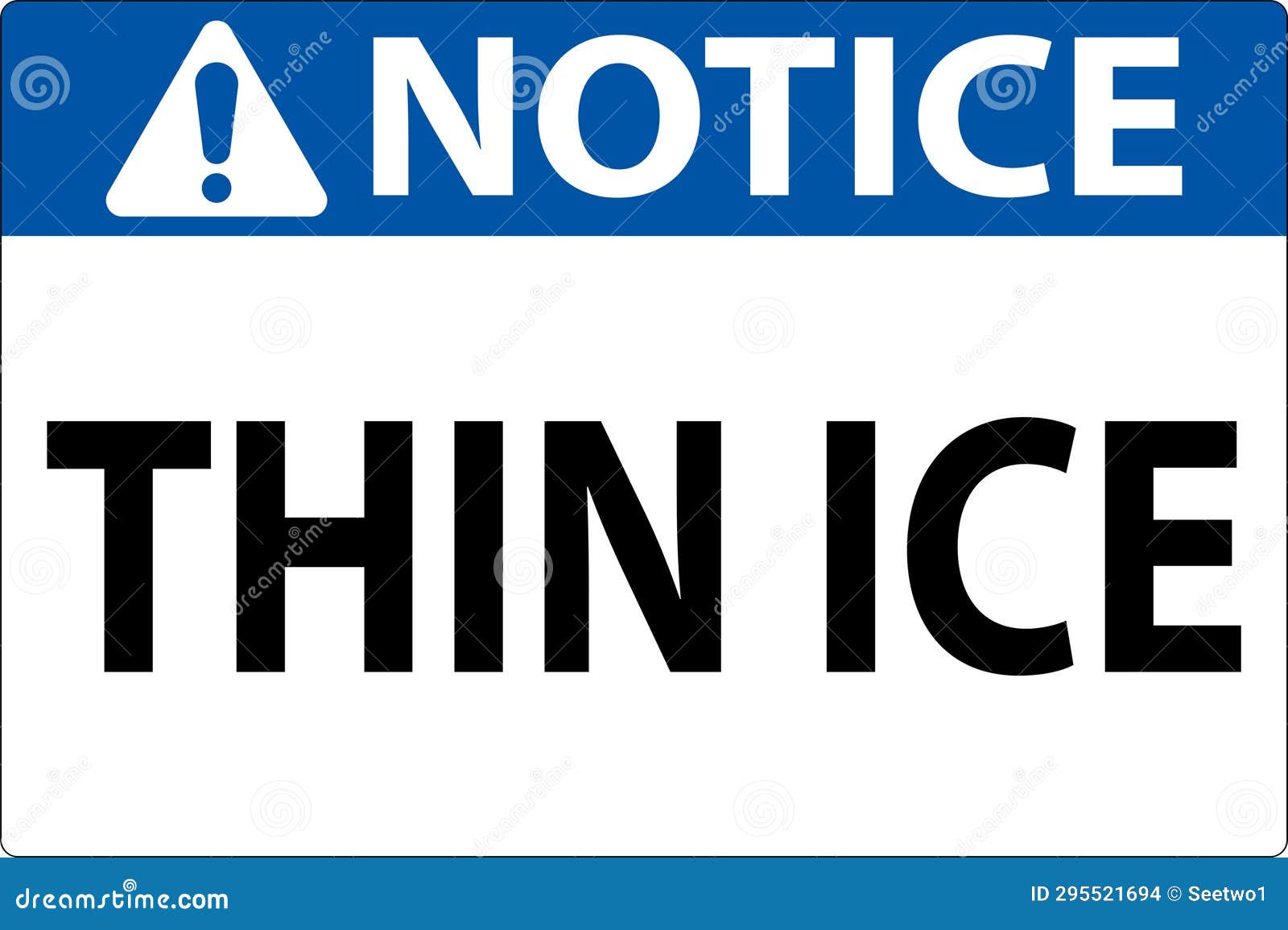 Notice Sign, Warning Thin Ice Sign Stock Vector - Illustration of alert ...
