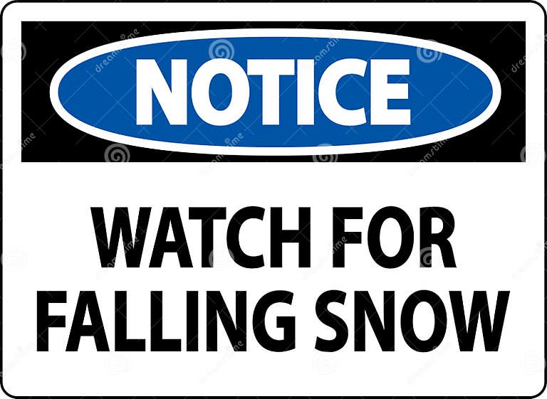 Notice Sign Watch for Falling Snow Stock Vector - Illustration of ...