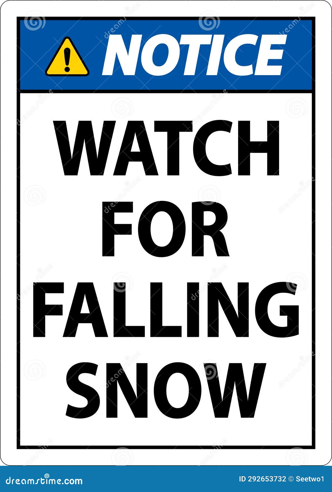 Notice Sign Watch for Falling Snow Stock Vector - Illustration of ...