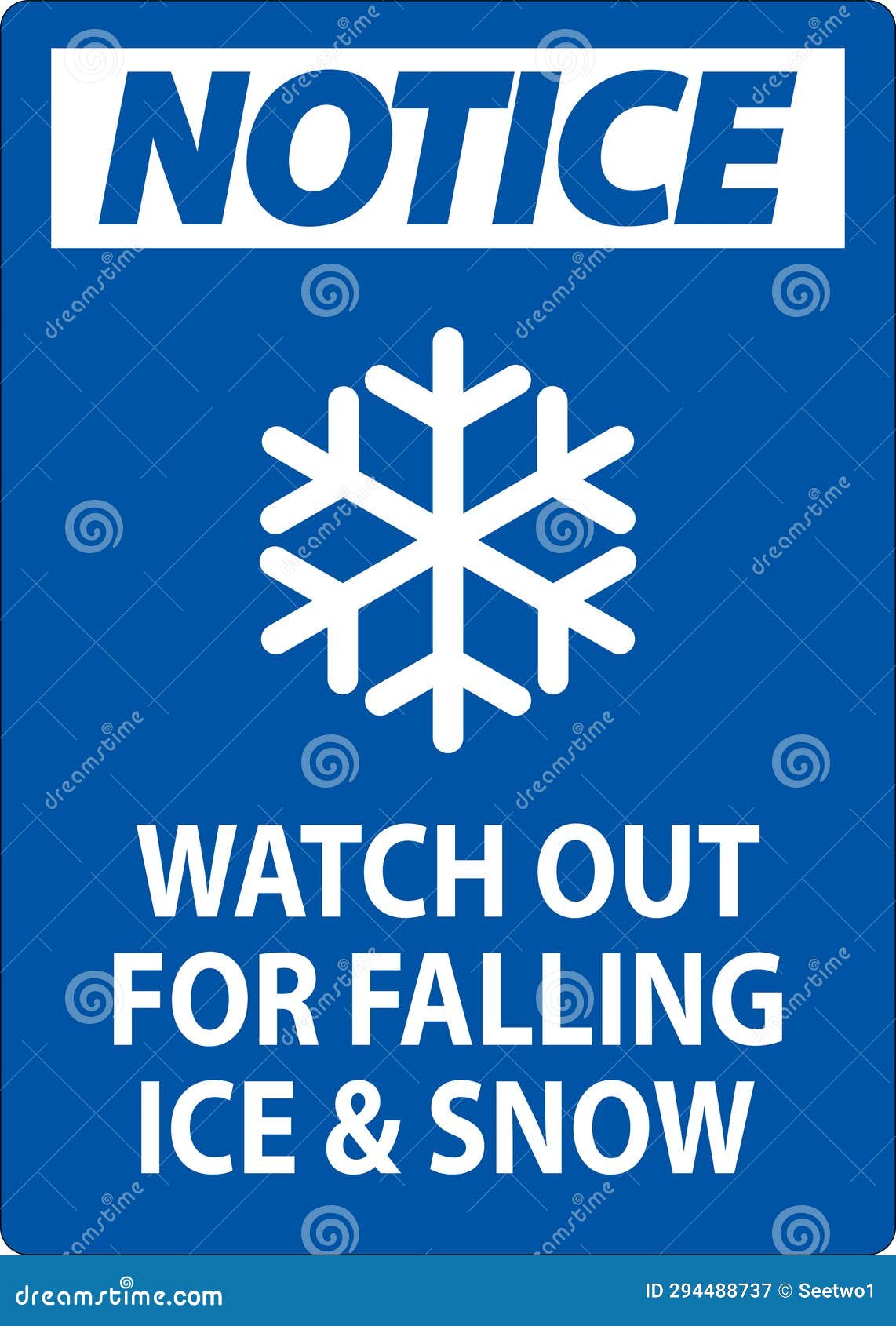 Notice Sign Watch Out for Falling Ice and Snow Stock Vector ...