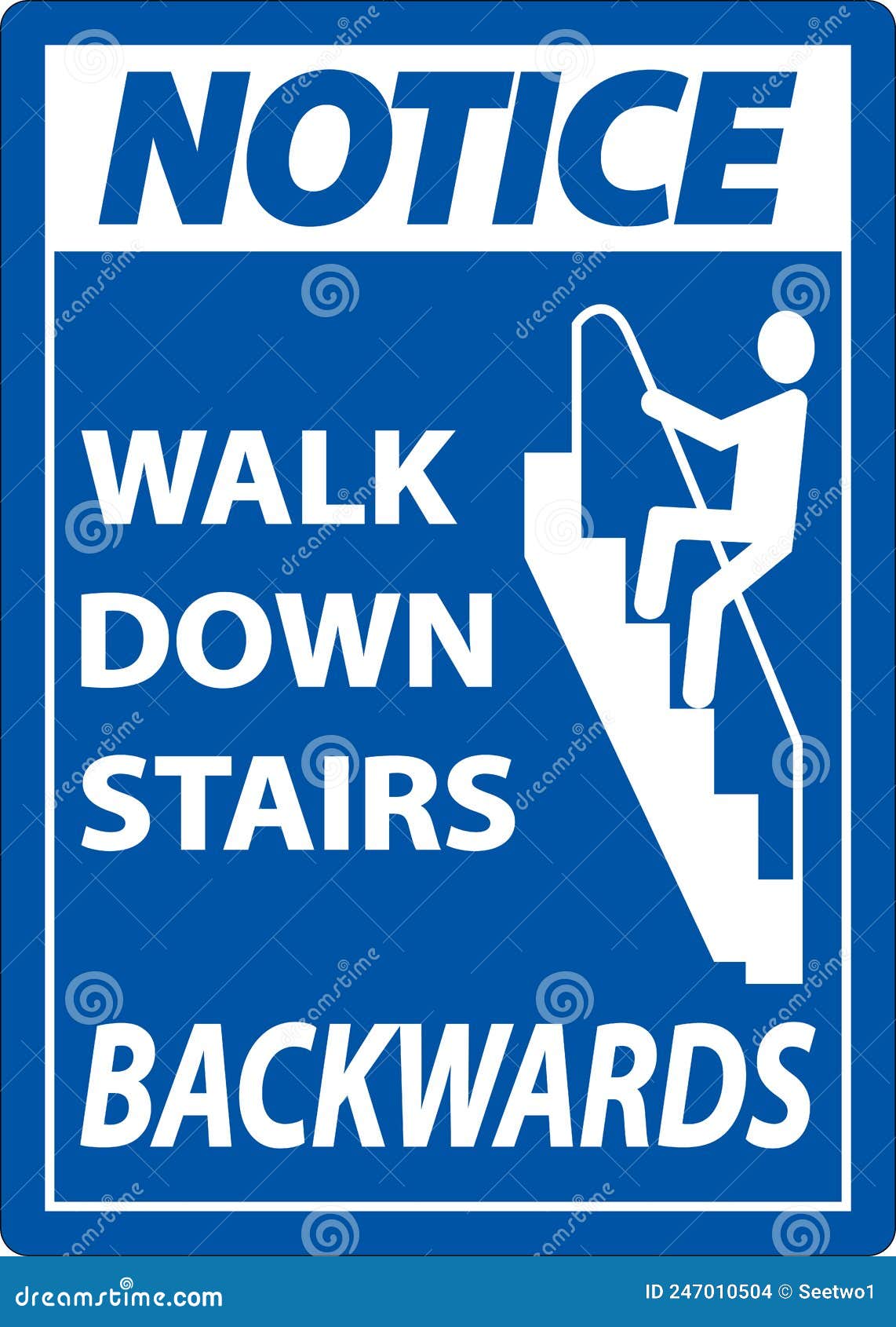 Notice Walk Down Stairs Backwards Sign Stock Vector - Illustration of ...