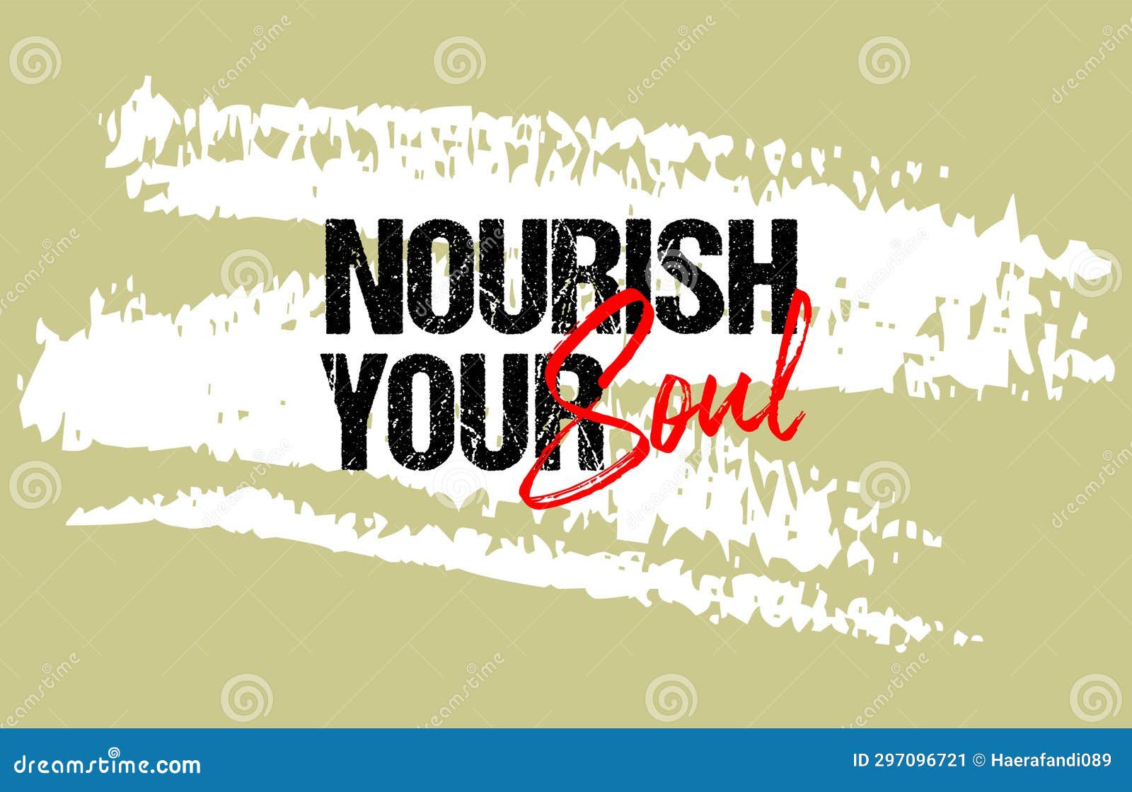 Nourish Your Soul Motivational Quote Grunge Lettering Slogan Design