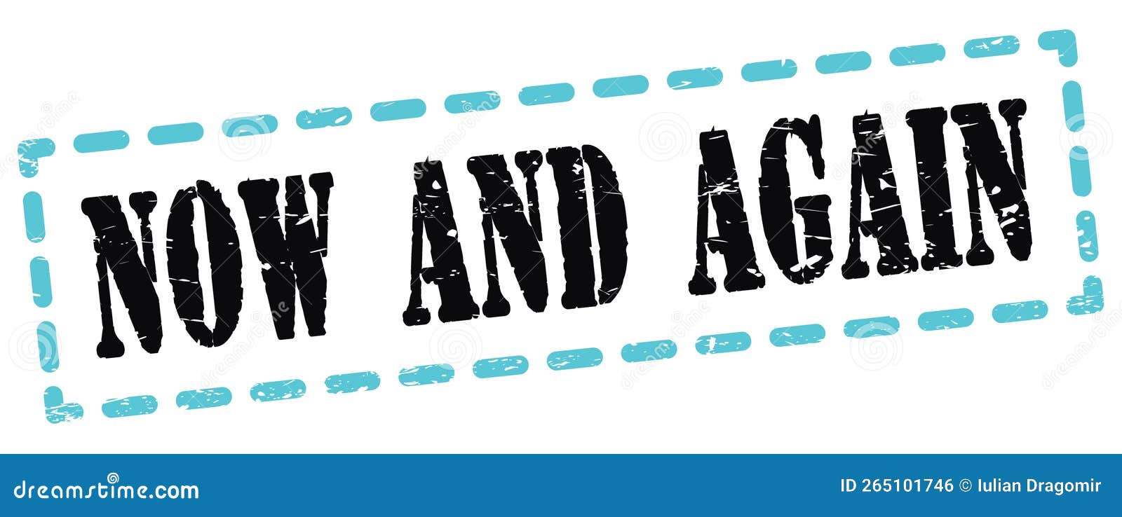 NOW and AGAIN Text Written on Blue-black Stamp Sign Stock Illustration ...