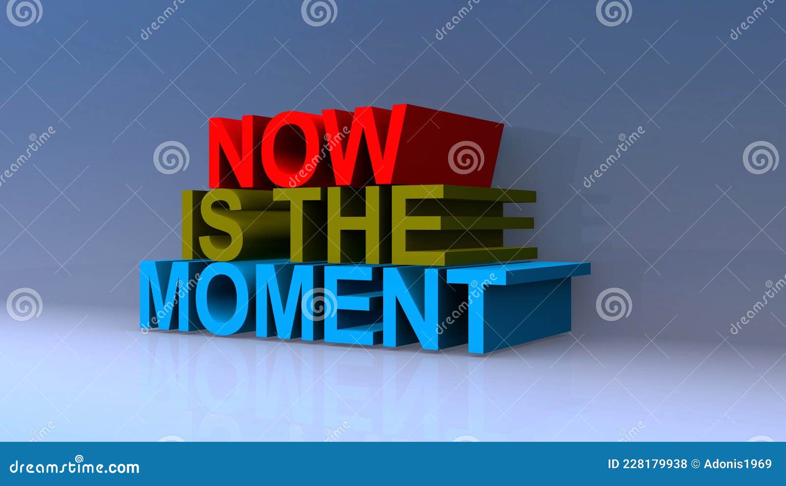 Now is the moment on blue stock illustration. Illustration of ...