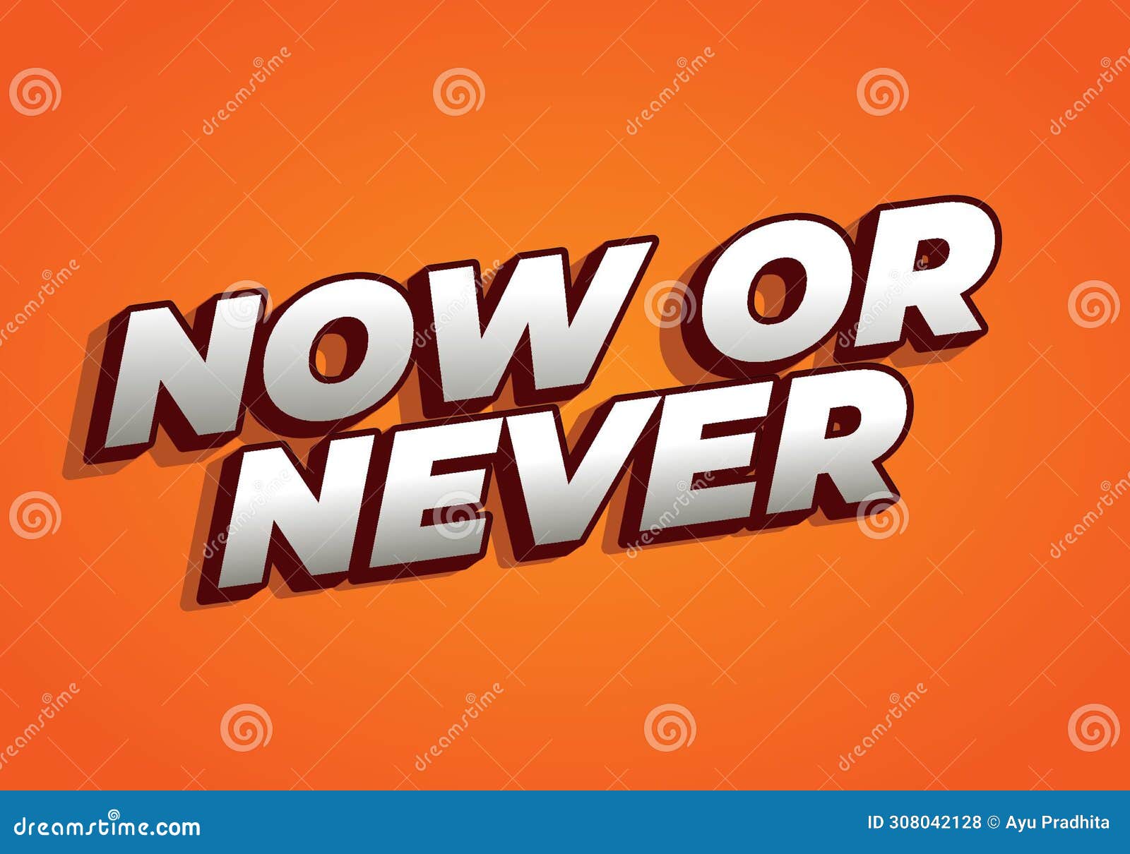 Now or Never. Text Effect in 3D Look with Eye Catching Colors Stock ...