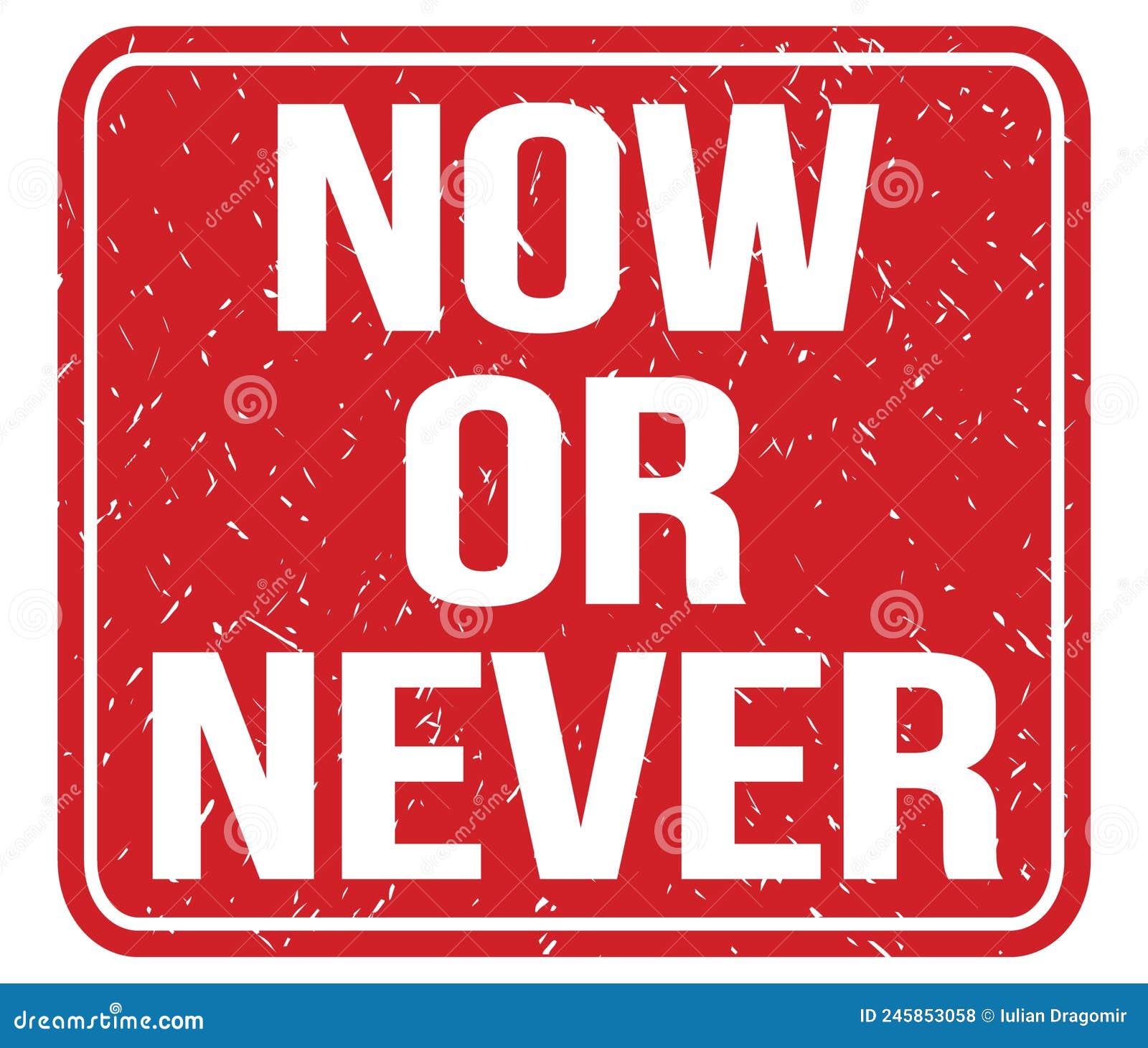 NOW or NEVER, Text Written on Red Stamp Sign Stock Illustration ...