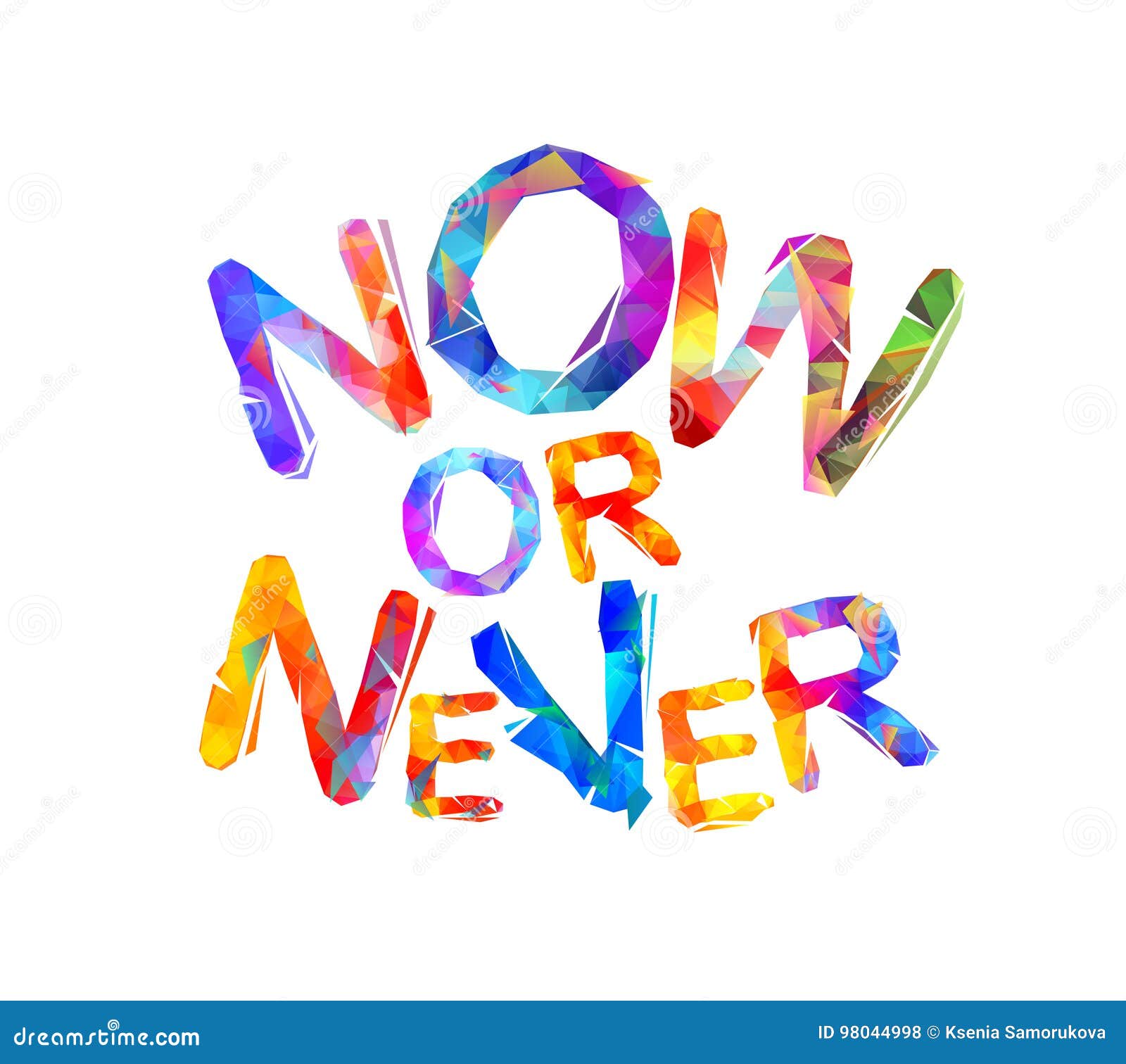 Now or Never. Vector Inscription Stock Vector - Illustration of ...