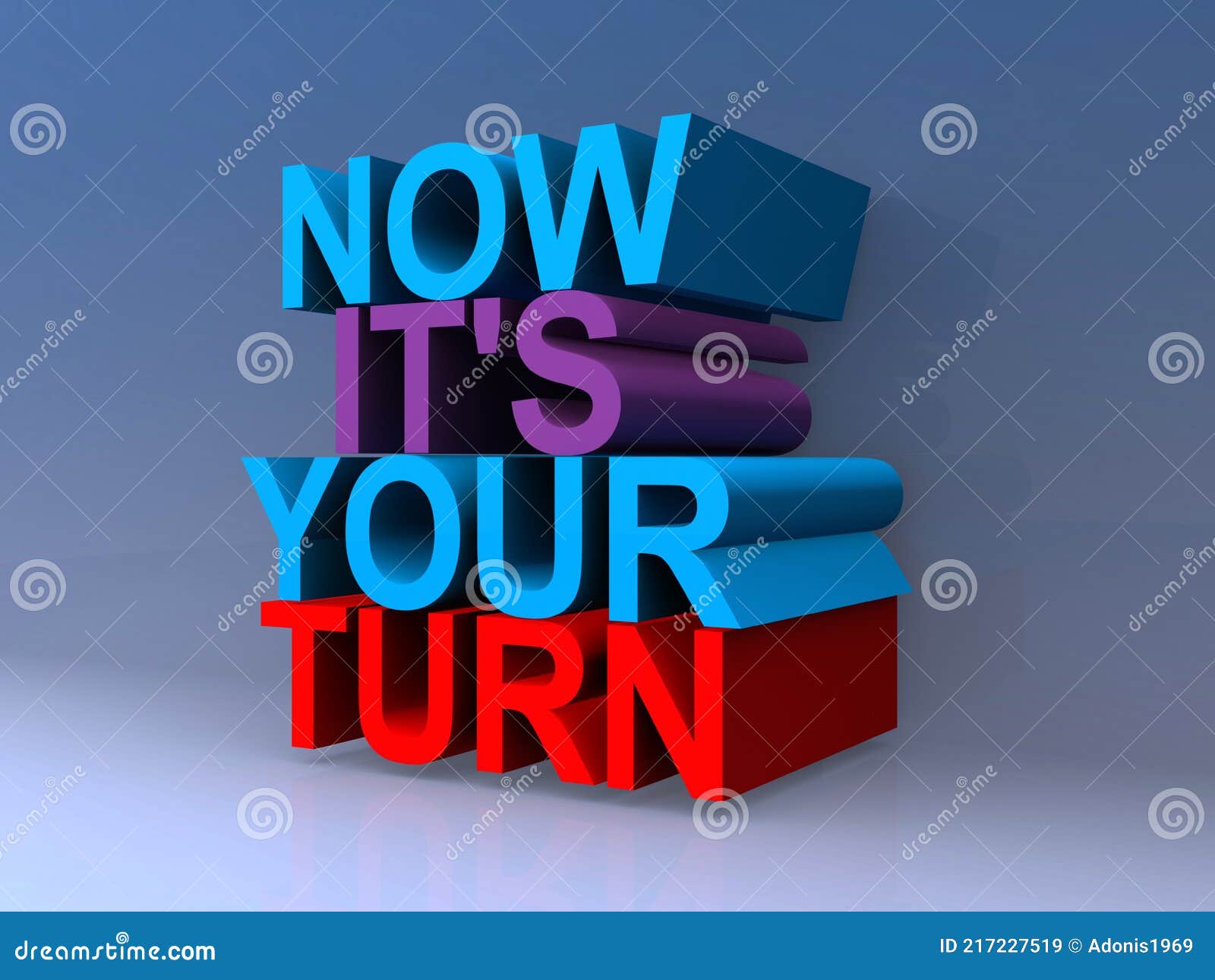 NOW ITS YOUR TURN The Word Is Written In Black Letters On The Yellow ...