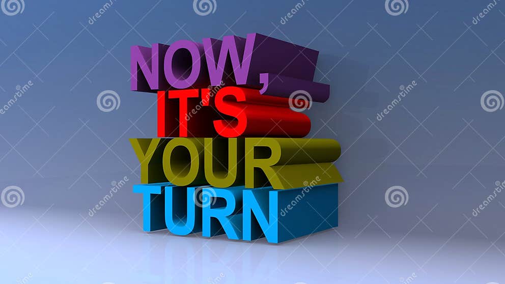 Now it`s your turn on blue stock illustration. Illustration of blue ...