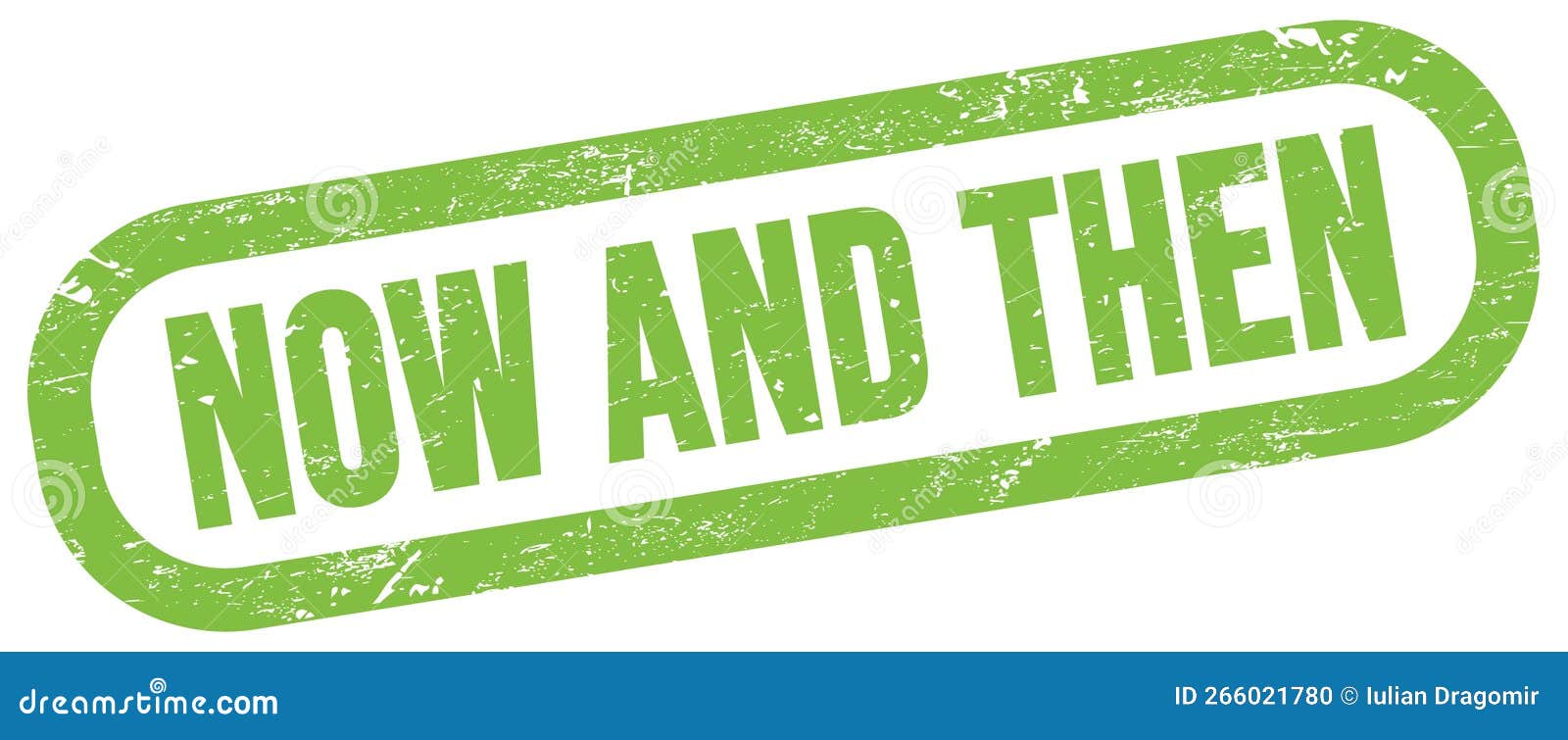 NOW and THEN, Text Written on Green Stamp Sign Stock Illustration ...