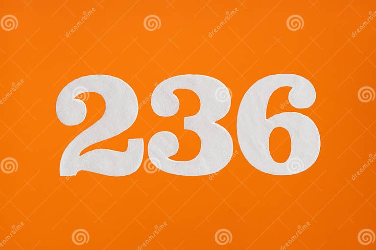 Number 236 White Figures on Orange Background Stock Image - Image of ...