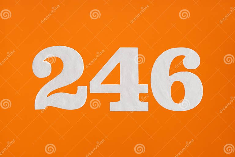 Number 246 White Figures on Orange Background Stock Image - Image of ...