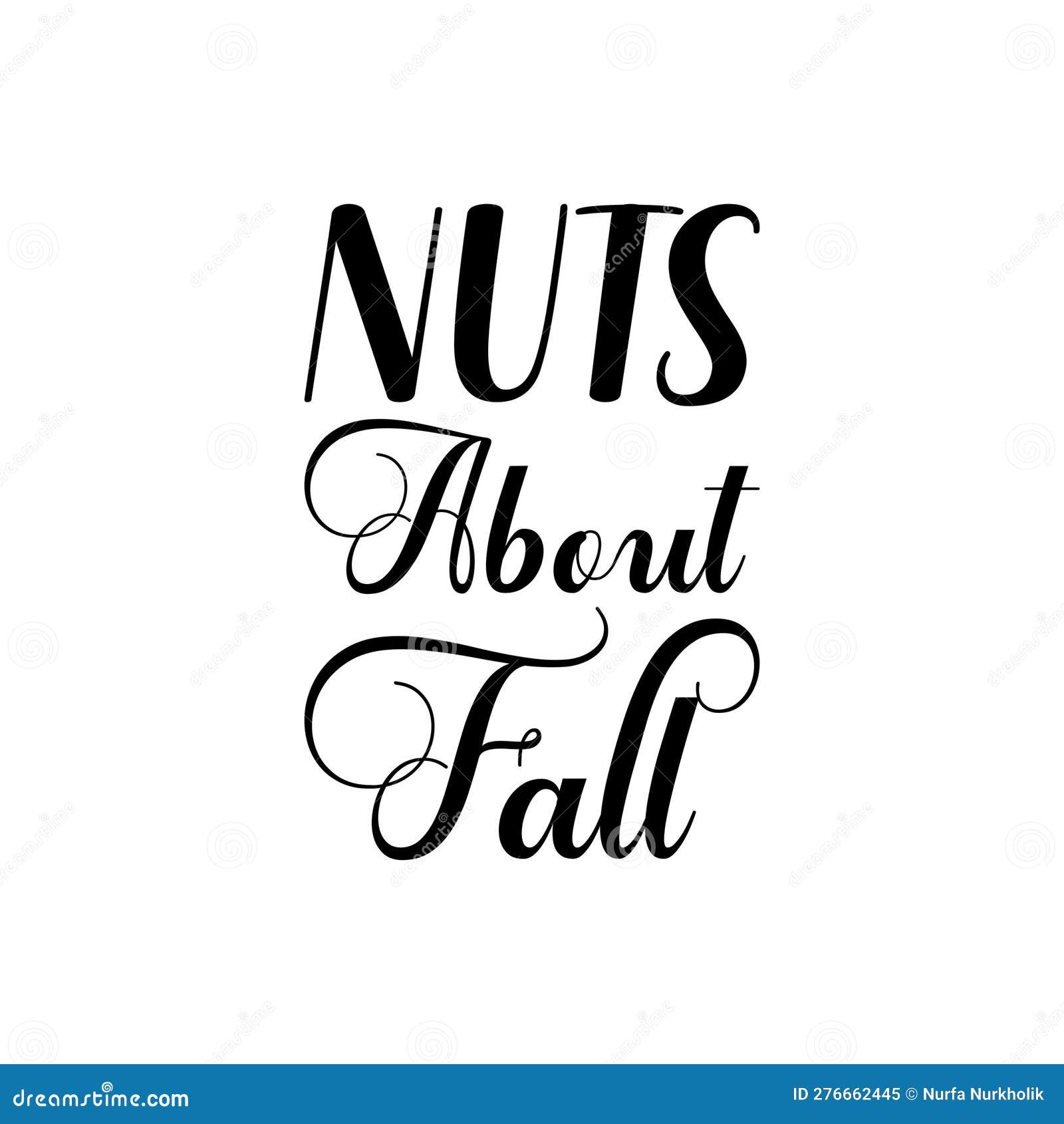 Nuts about Fall Black Letters Quote Stock Vector - Illustration of ...