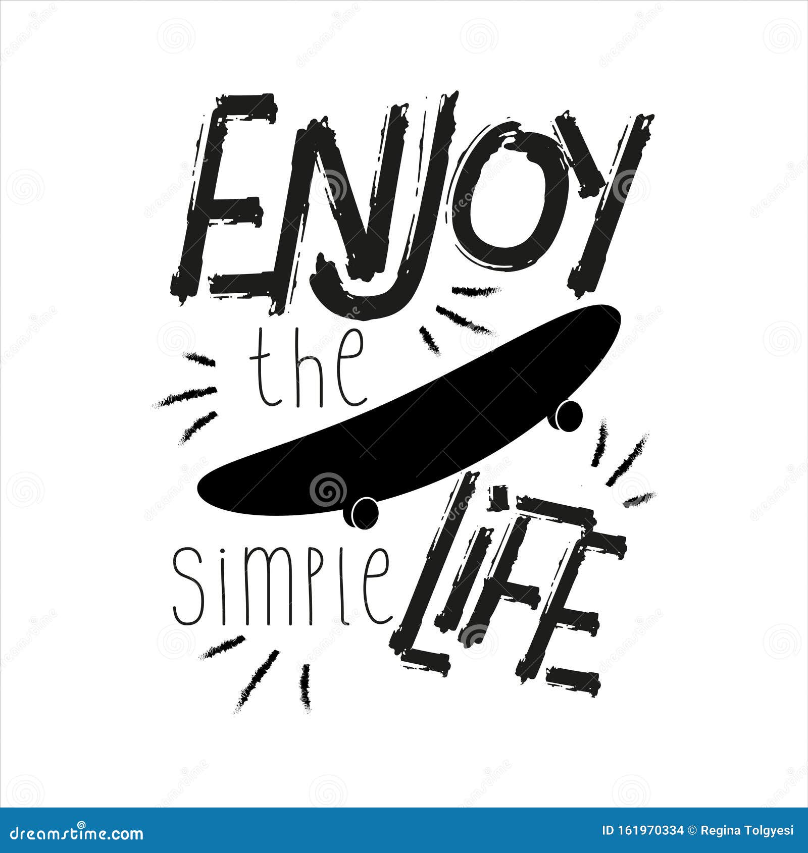 Enjoy Simple Life Saying, Slogan, with Black Skateboard Illustration ...