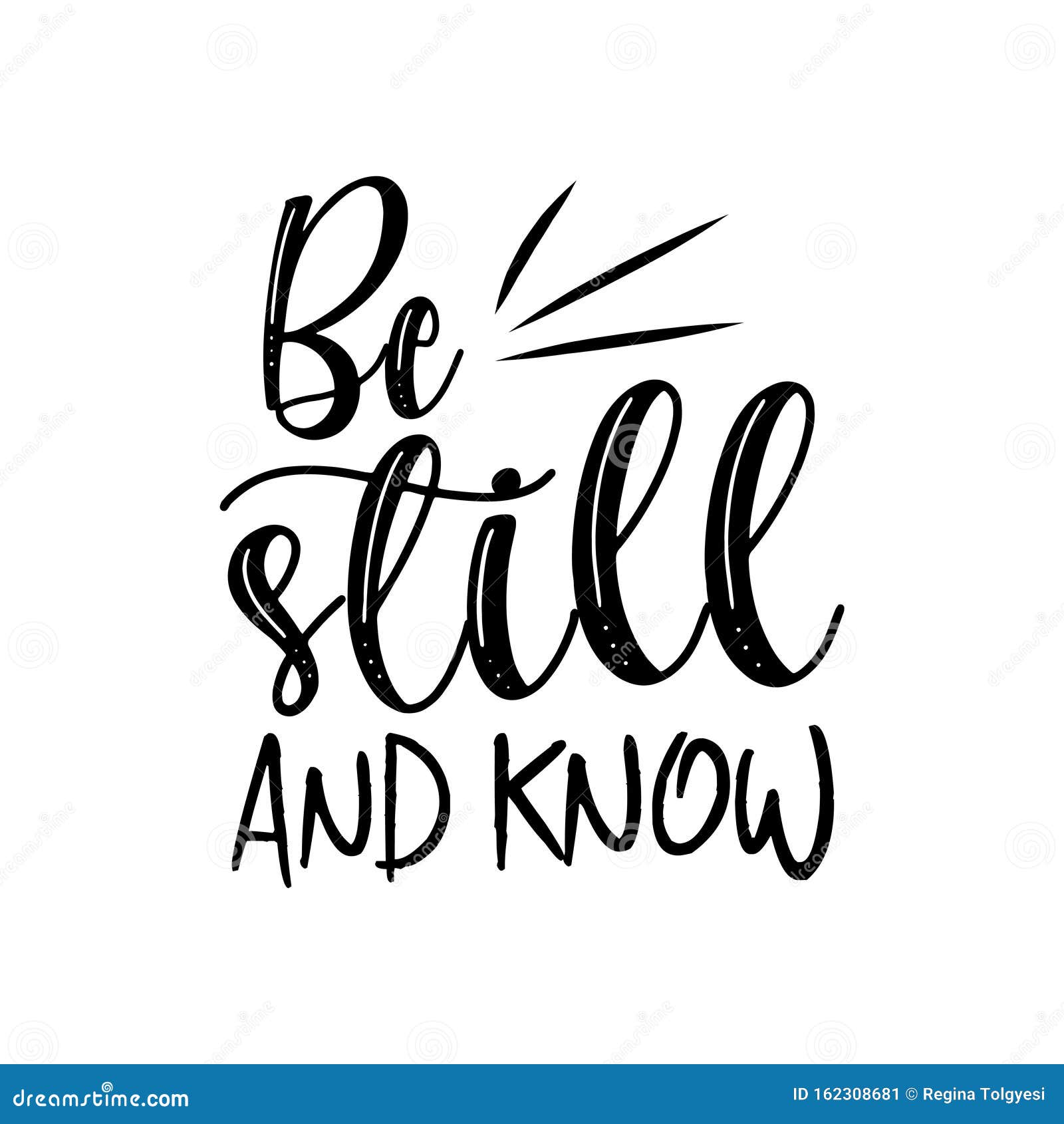 Be Still And Know Hand Lettering. Royalty-Free Stock Photo ...