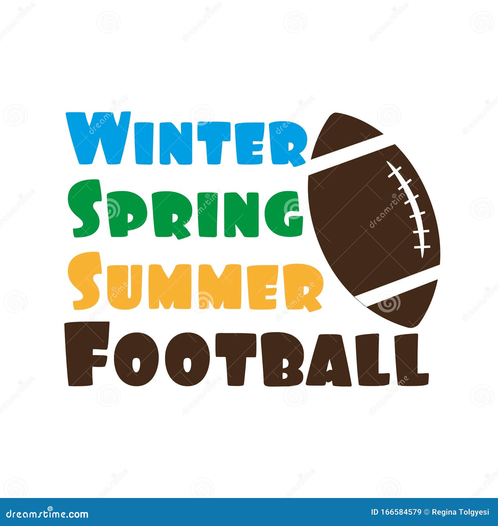 Winter Spring Summer Football- Text with American Football. Stock ...