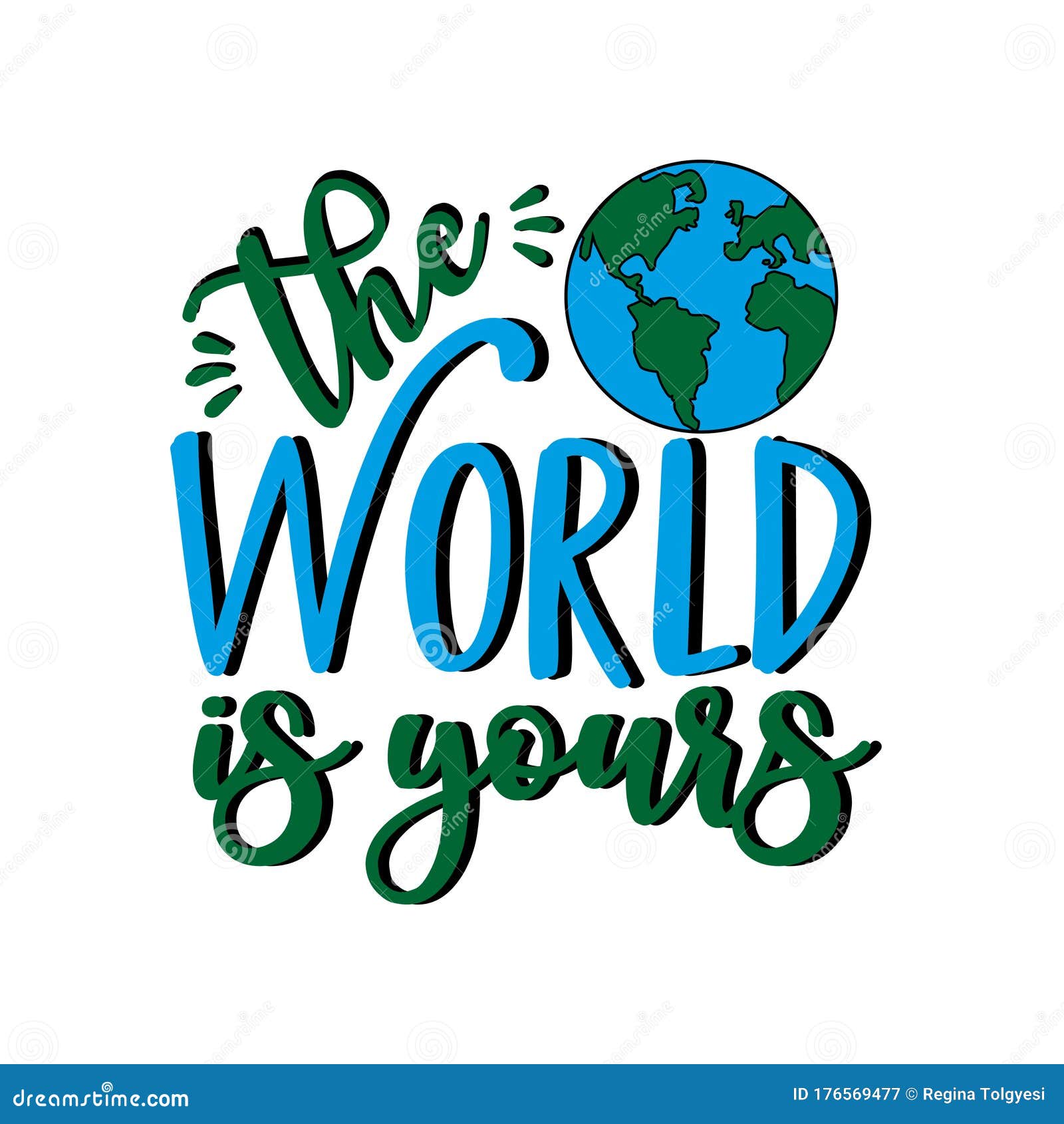 The World is Yours -saying with Hand Drawn Earth Planet . Stock Vector ...