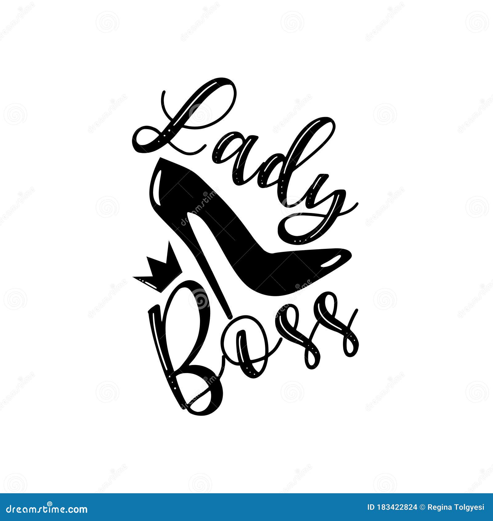 Lady Boss Calligraphy with High Heel Shoe, and Crown. Stock Vector ...