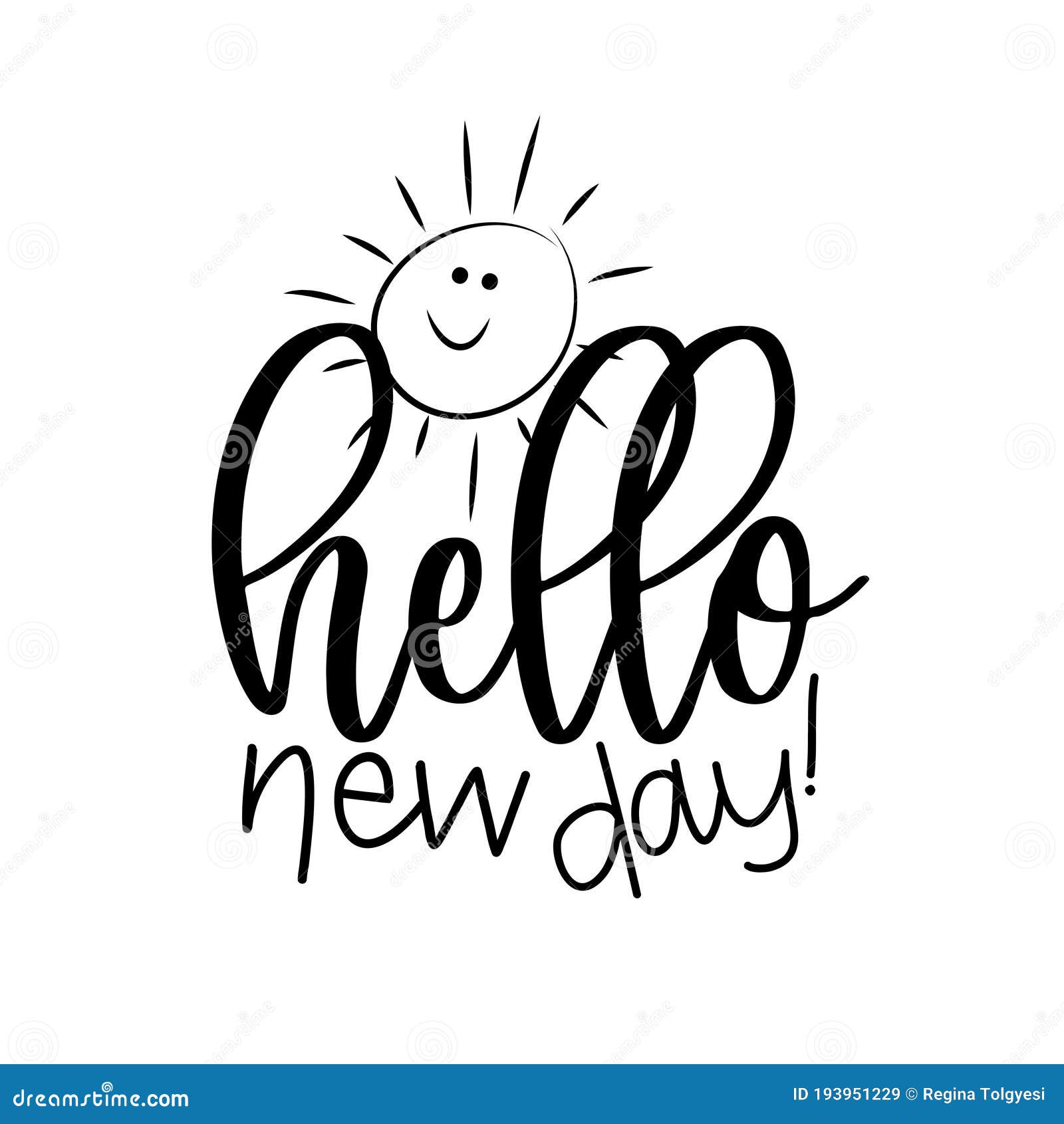 Hello New Day! - Positive Calligraphy with Cute Hand Drawn Sun Stock ...