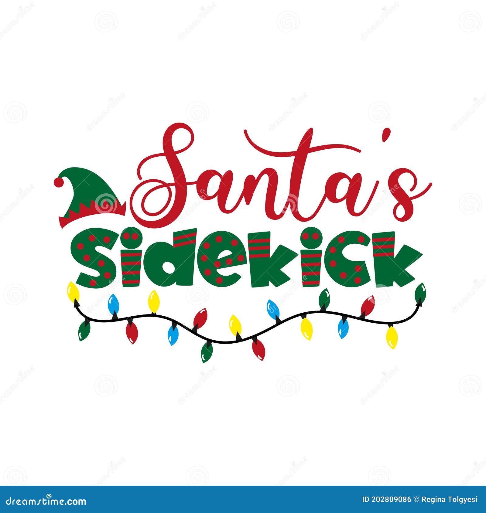 Santa`s Sidekick - Funny Text for Christmas. Stock Vector ...