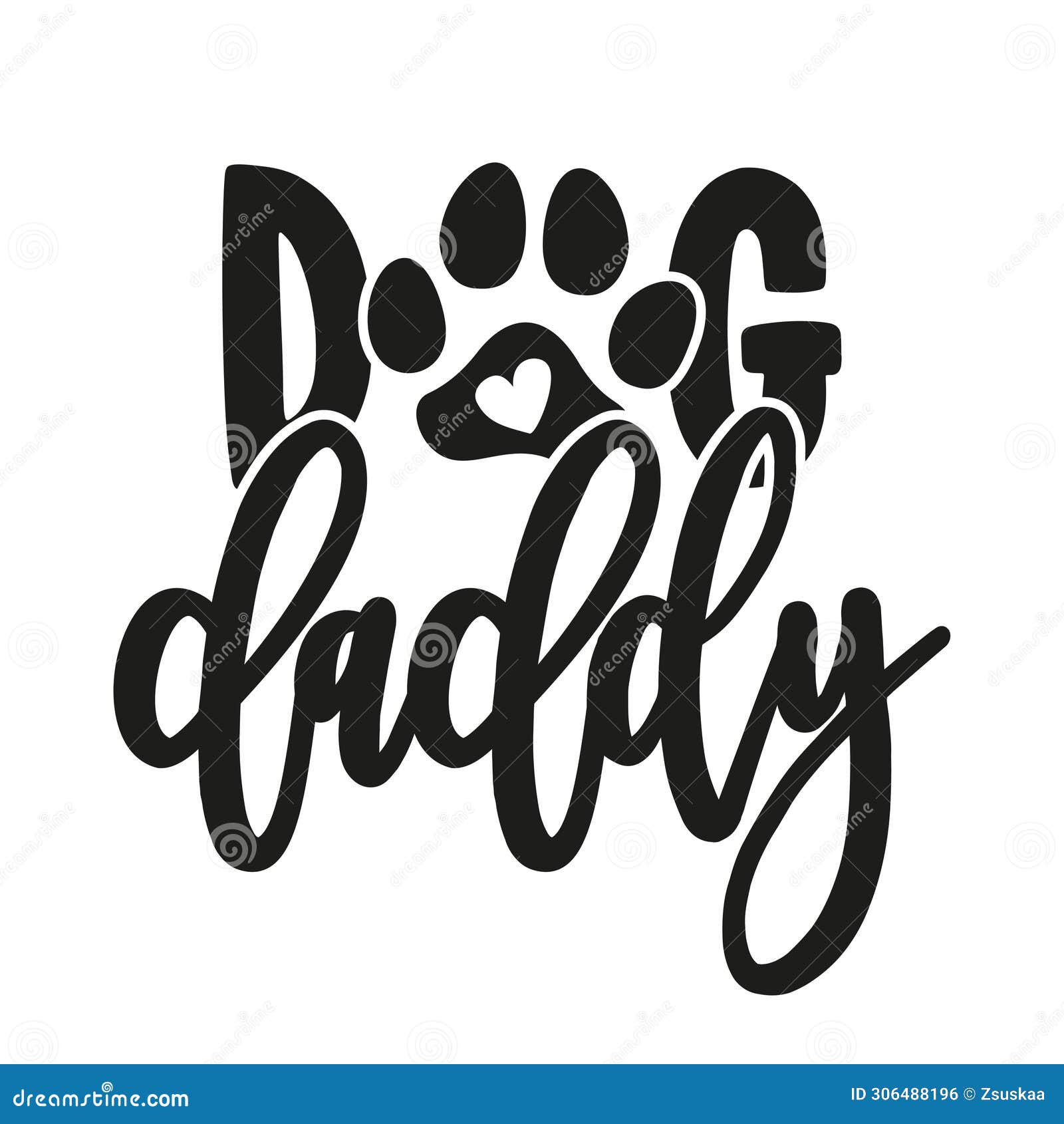 Dog Daddy - Funny Father S Day Quote Design. Stock Vector ...