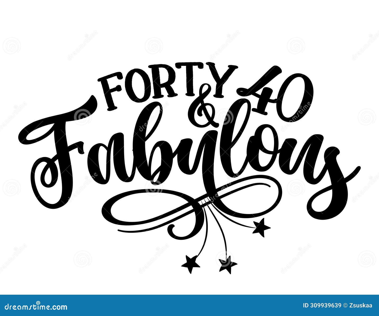 Forty and Fabulous - Topper for Anniversary or Birthday Party. Stock ...