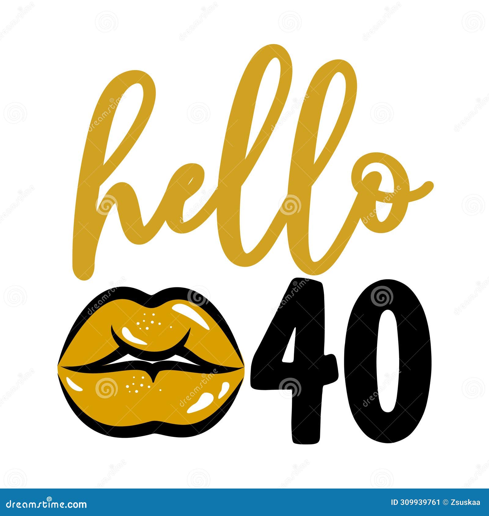 Hello 40 - Birthday Topper for Birthday Party. Stock Vector ...