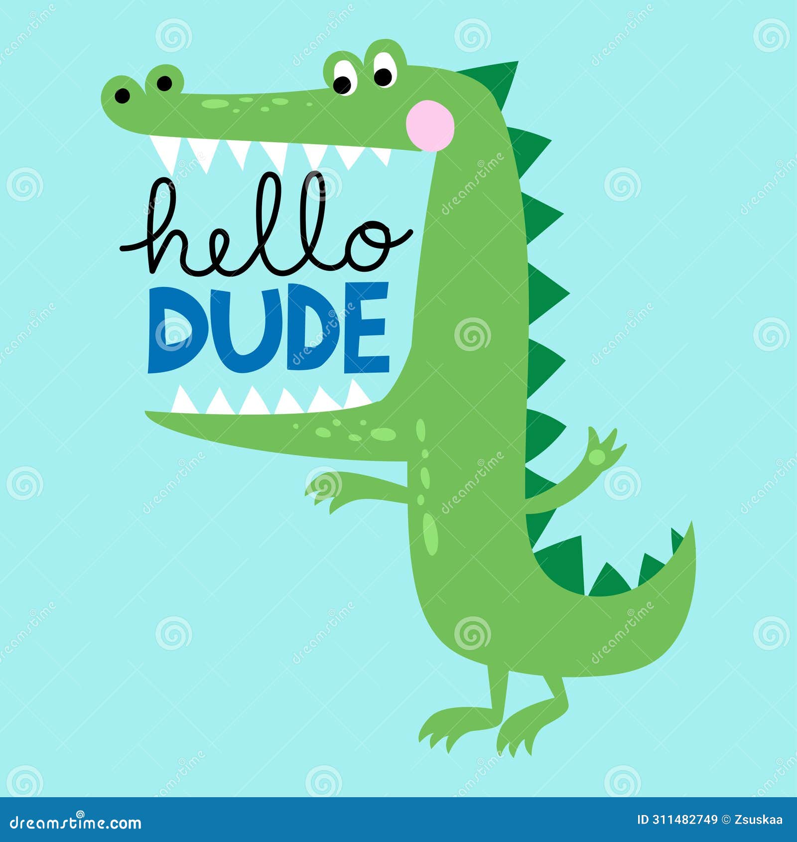 Hello Dude - Funny Hand Drawn Doodle, Cartoon Alligator or Alligator ...