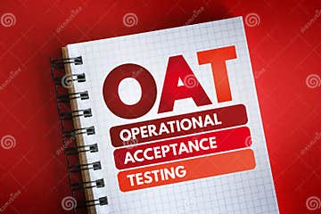 OAT - Operational Acceptance Testing Acronym Stock Photo - Image of ...