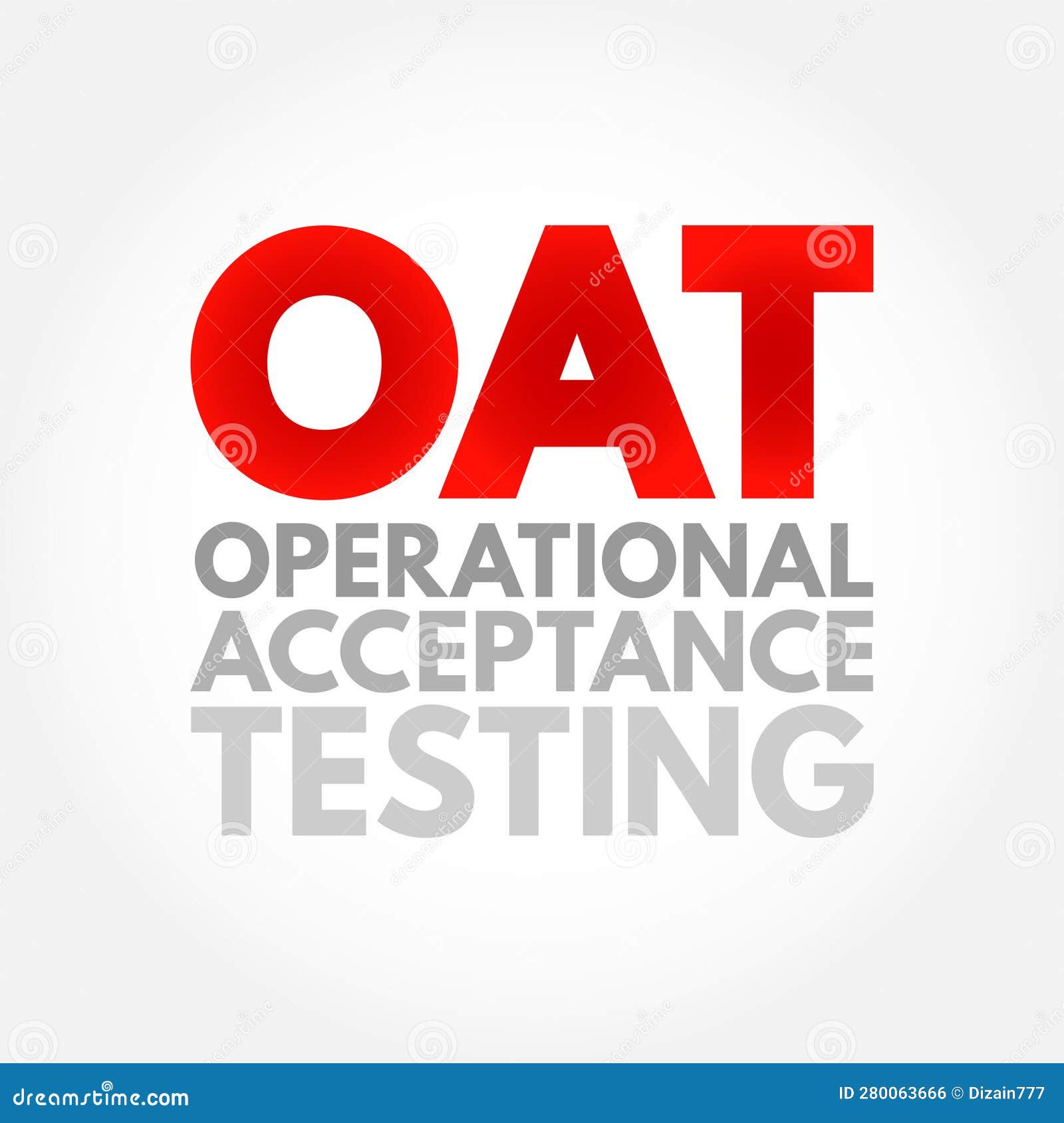 OAT Operational Acceptance Testing - Used To Conduct Operational ... OAT Operational Acceptance Testing - Used To Conduct Operational ...