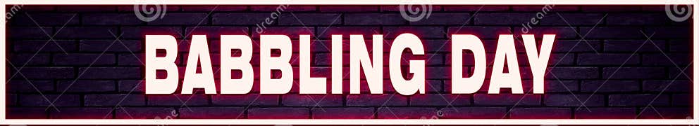 October, Babbling Day, Neon Text Effect on Bricks Background Stock ...