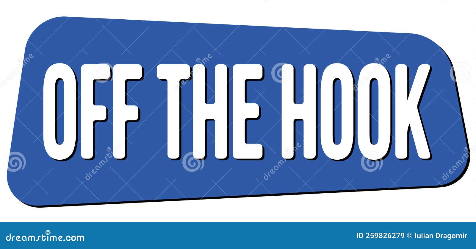 OFF the HOOK Text on Blue Trapeze Stamp Sign Stock Illustration ...