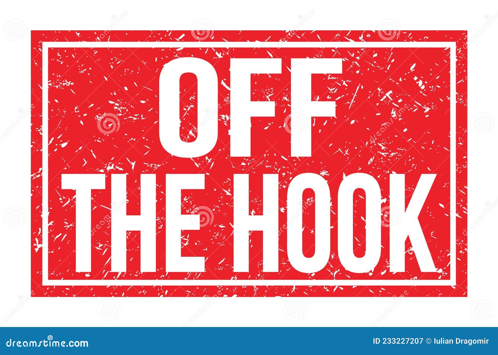 OFF the HOOK, Words on Red Rectangle Stamp Sign Stock Illustration ...