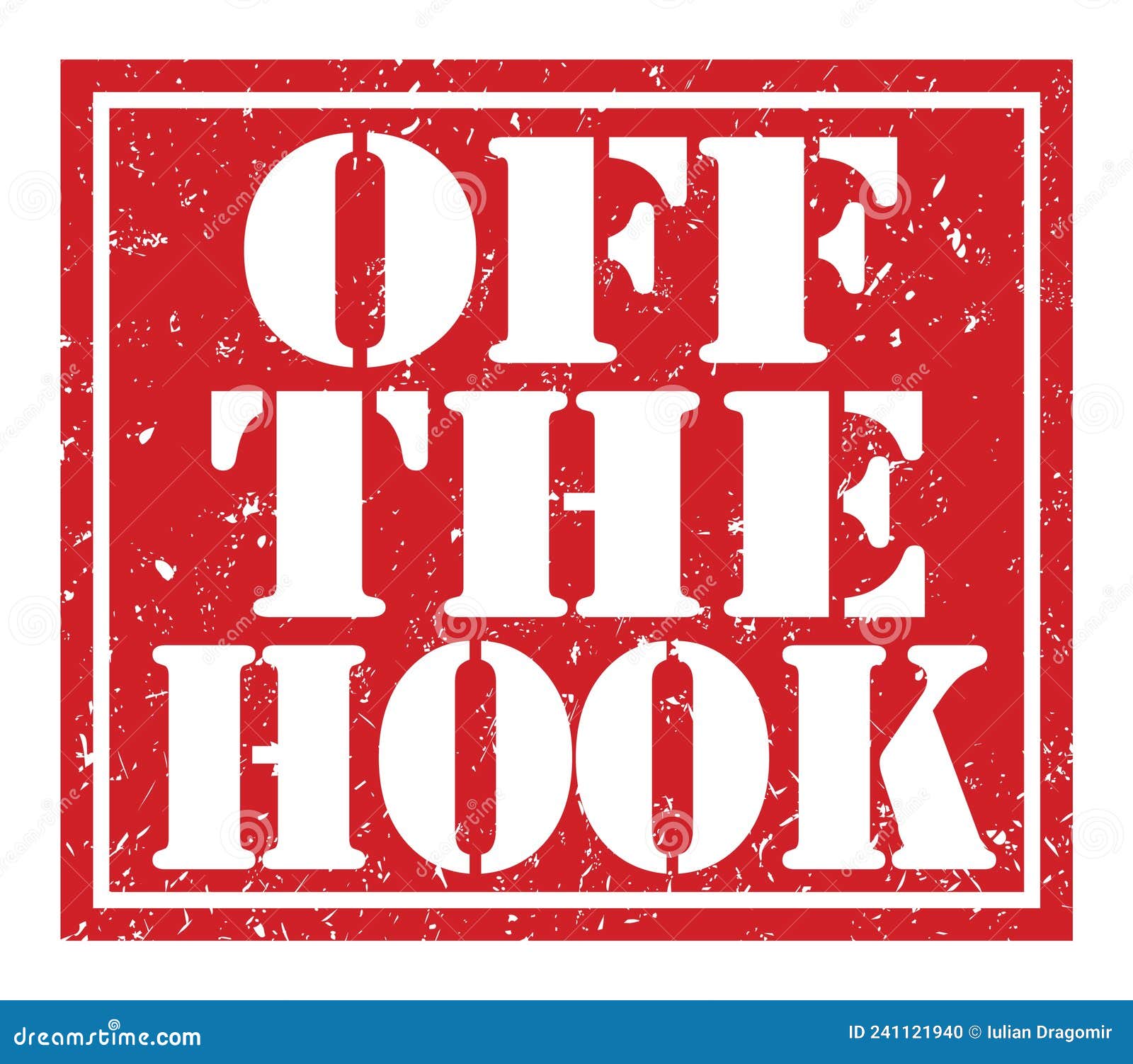 OFF the HOOK, Text Written on Red Stamp Sign Stock Illustration ...