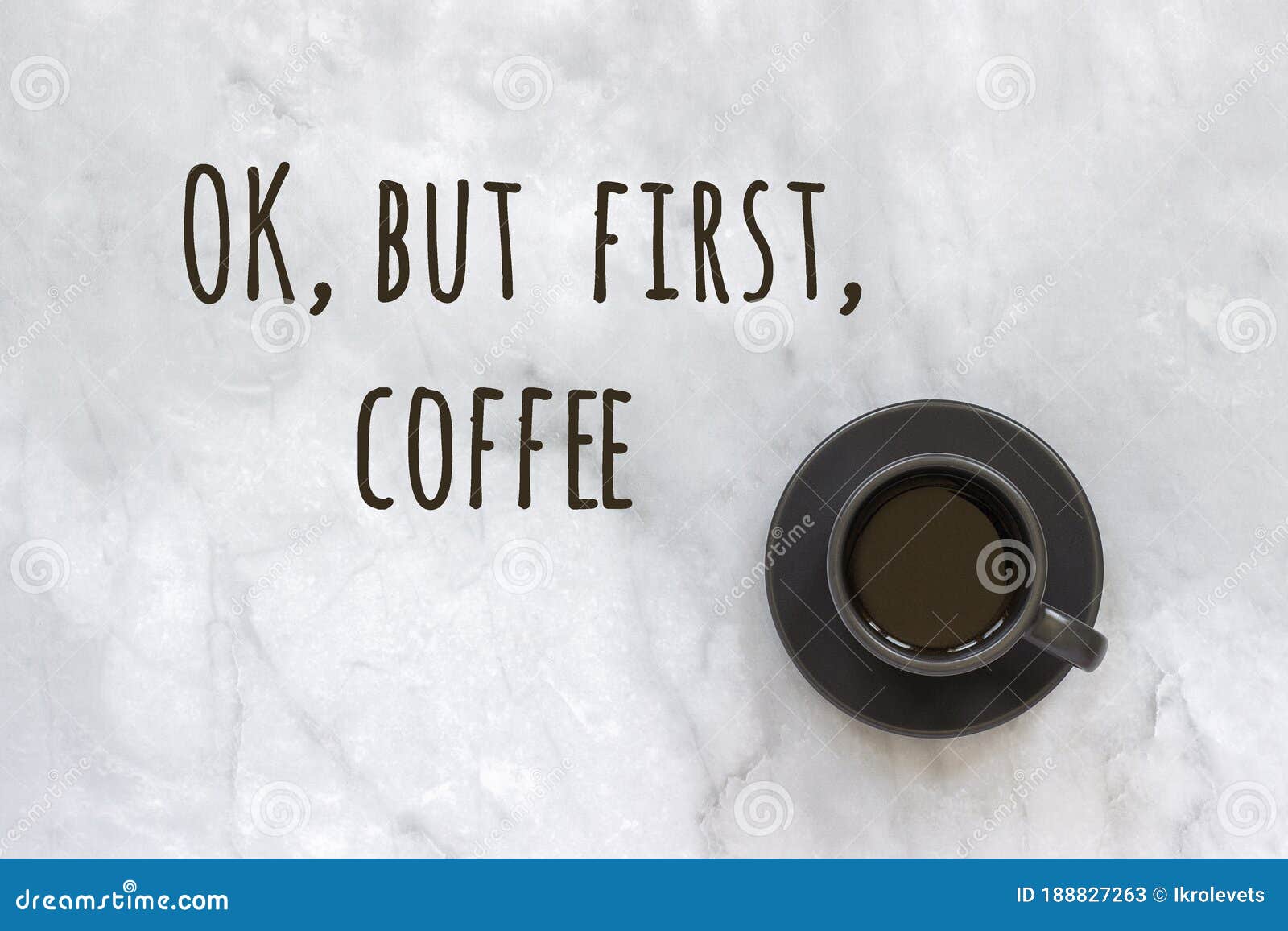 OK, But First Coffee Word Phrase In Wooden Letters. Motivation And ...