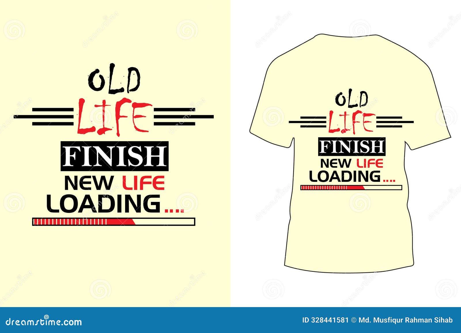 Old Life Finish New Life Loading Text T-shirt Design Stock Illustration ...