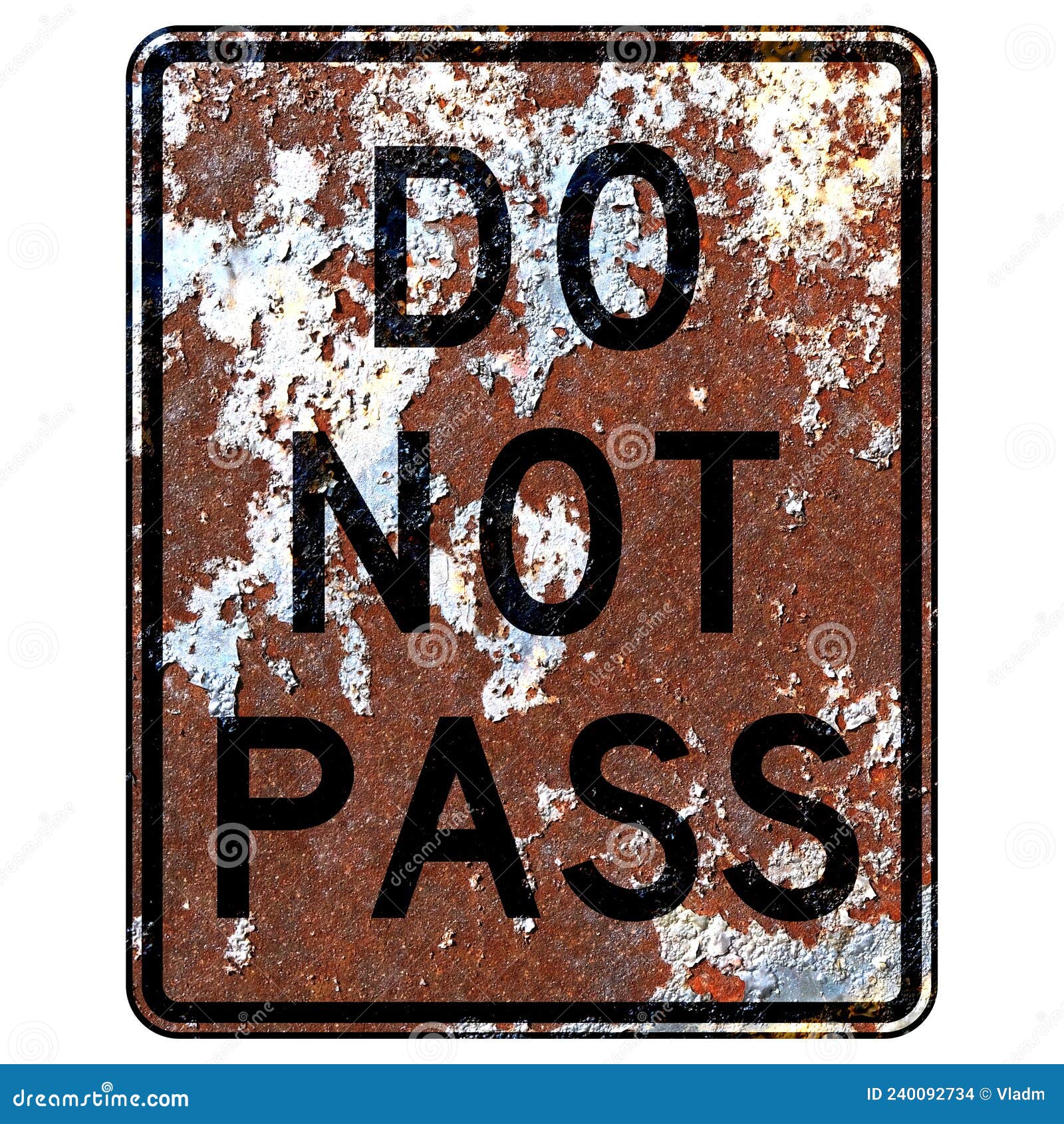 Old Rusty American Road Sign - Do Not Pass Stock Photo - Image of metal ...
