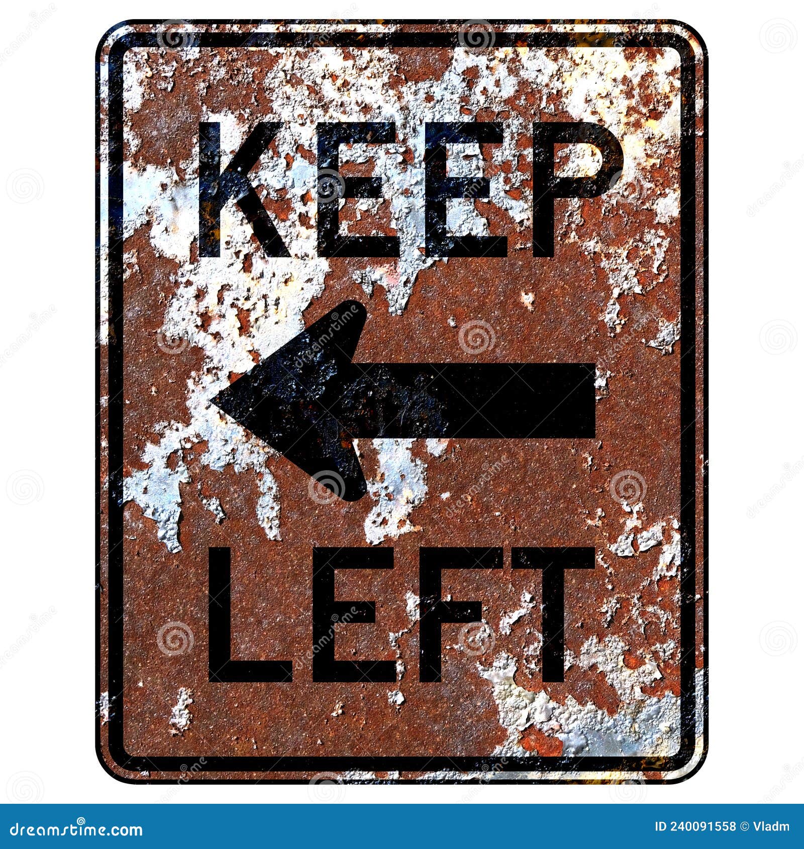 Old Rusty American Road Sign - Keep Left Arow Stock Illustration ...