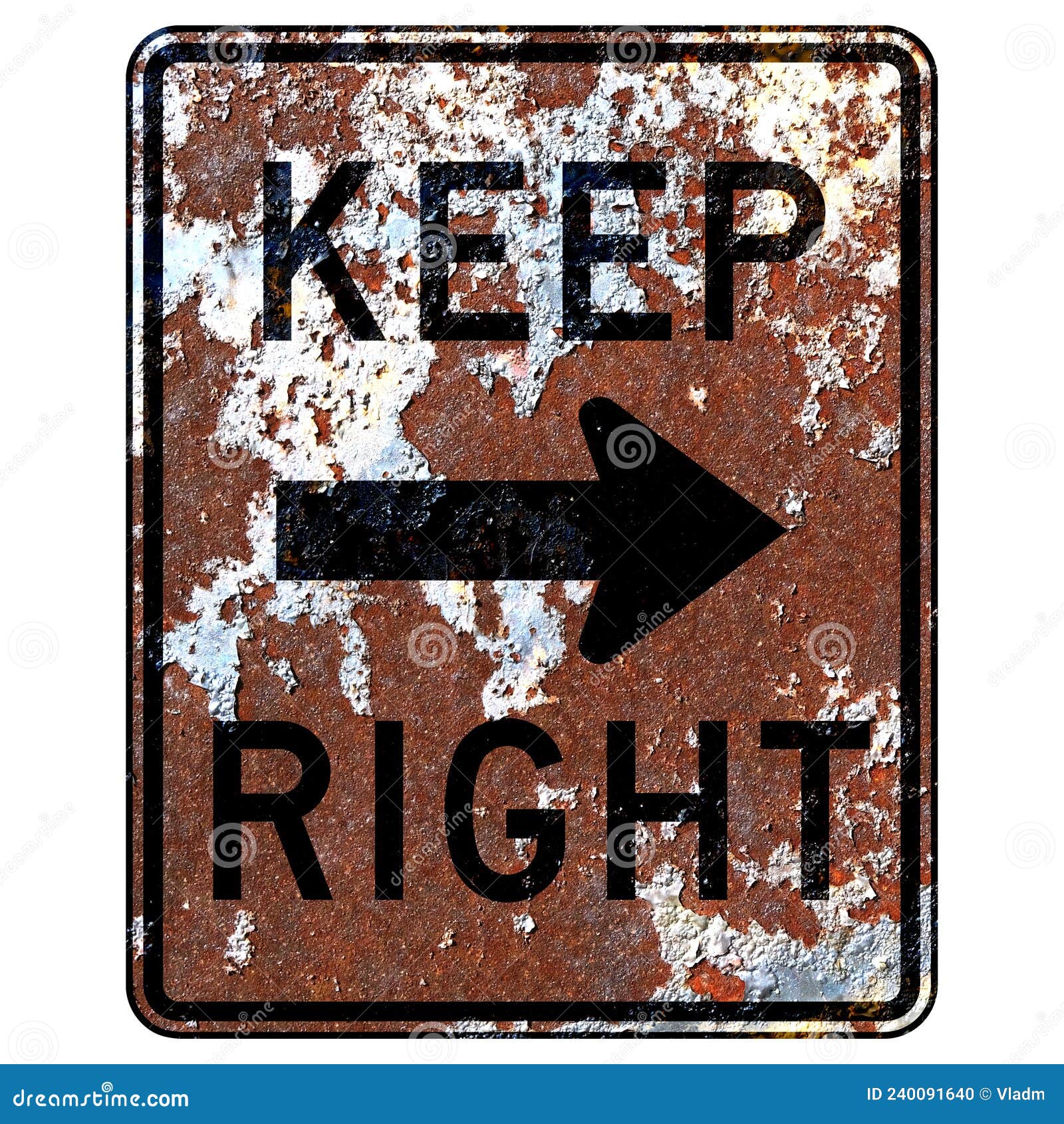 Old Rusty American Road Sign - Keep Right Arow Stock Illustration ...