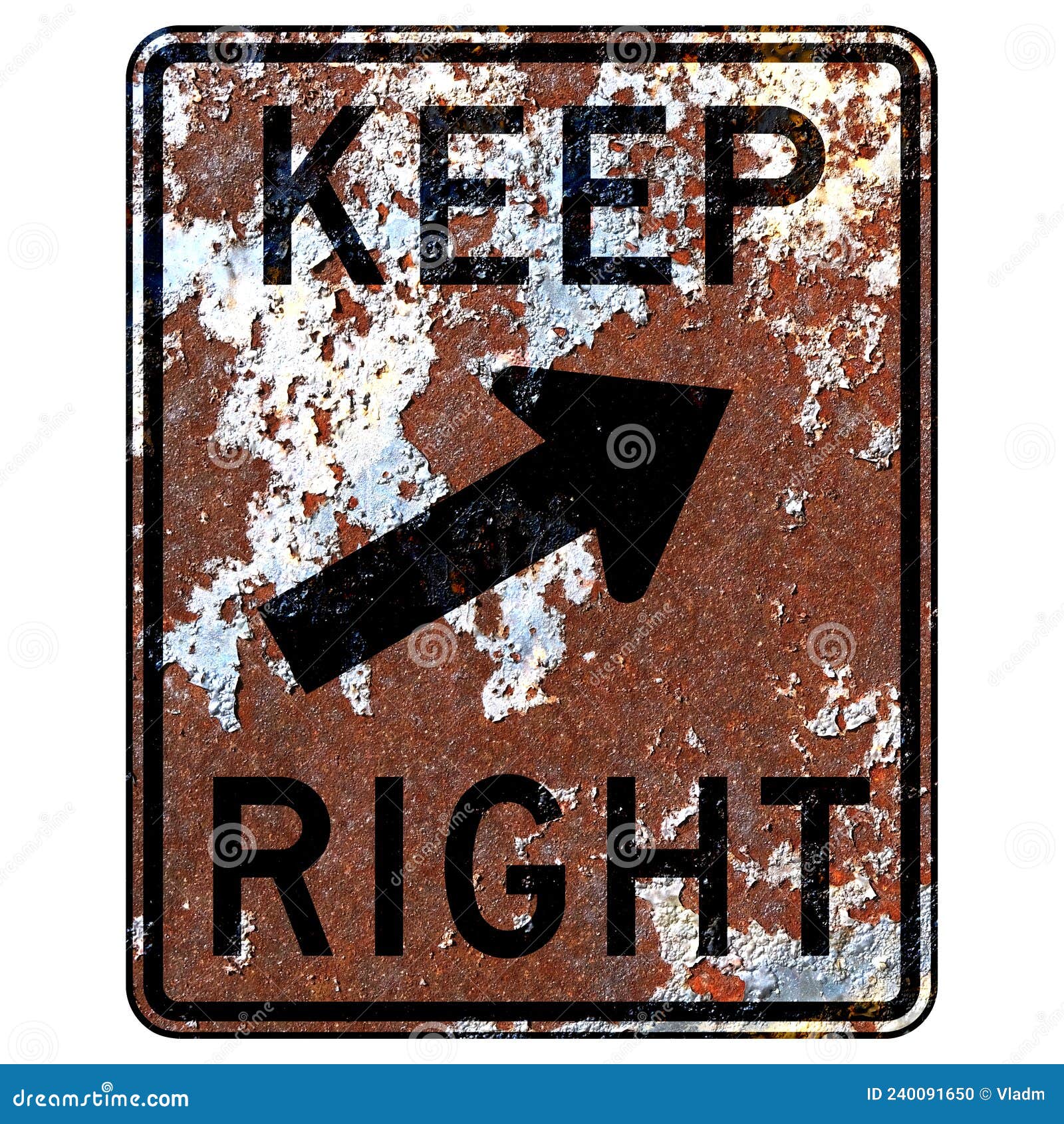 Old Rusty American Road Sign - Keep Right Version 2 Stock Illustration ...