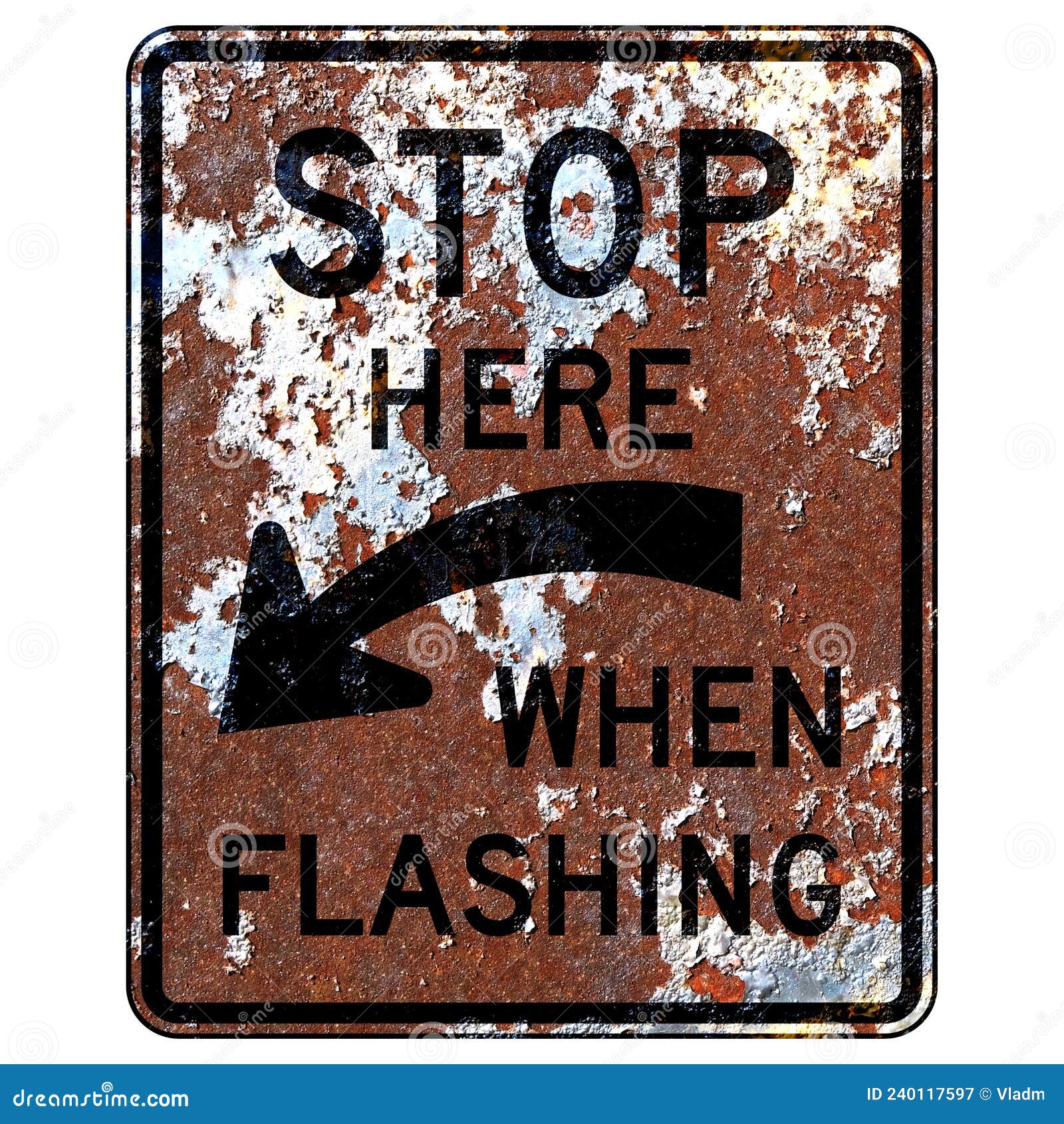 Old Rusty American Road Sign - Stop Here when Flashing Stock ...
