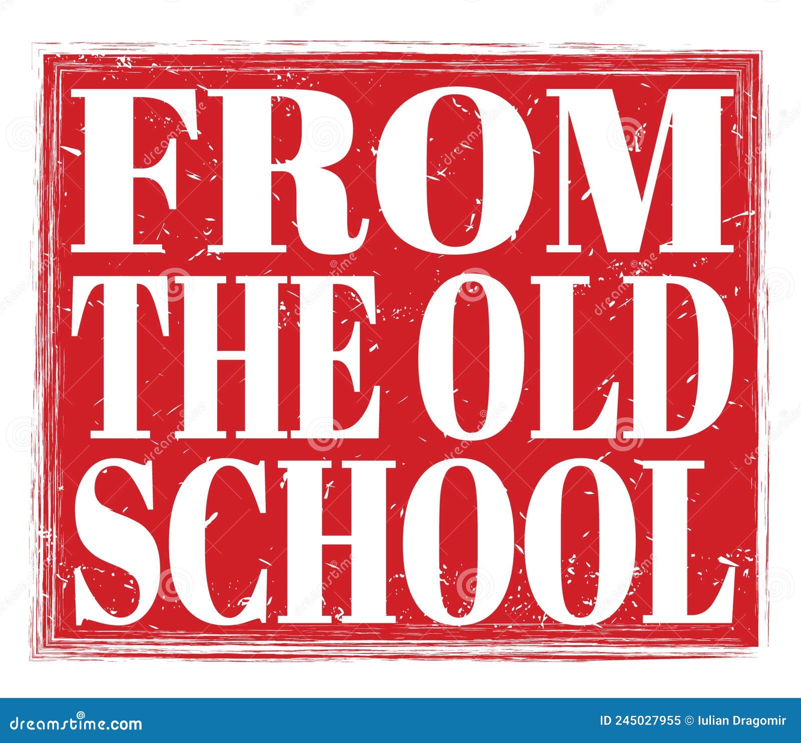 From the OLD SCHOOL, Text on Red Stamp Sign Stock Illustration ...
