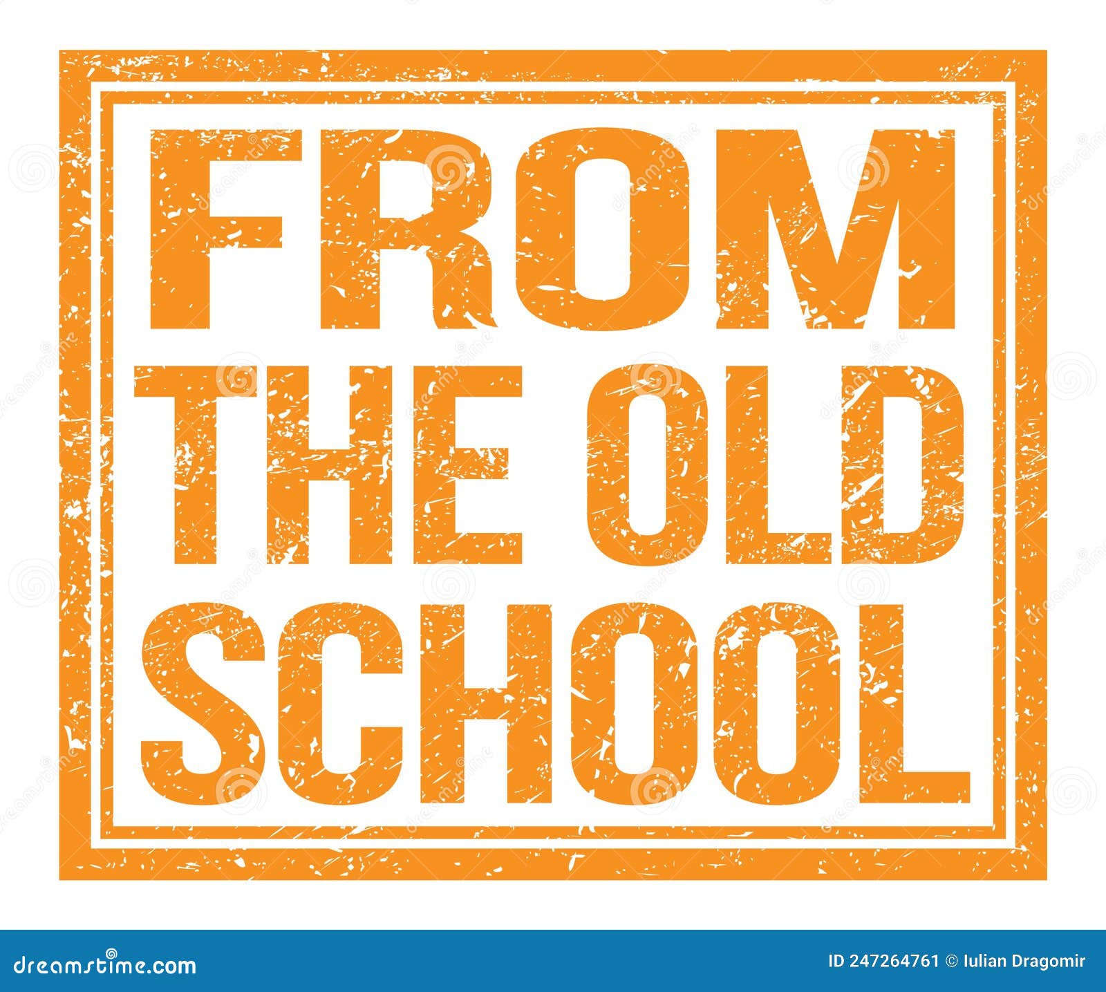 From the OLD SCHOOL, Text on Orange Grungy Stamp Sign Stock ...