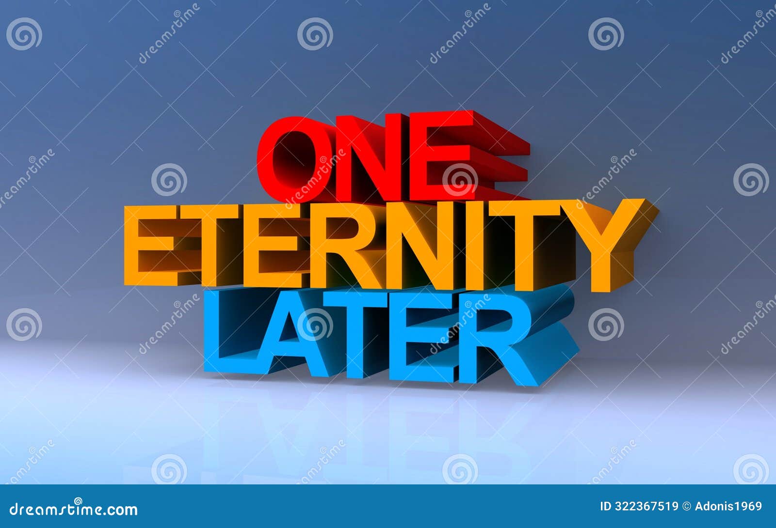One eternity later on blue stock illustration. Illustration of later ...