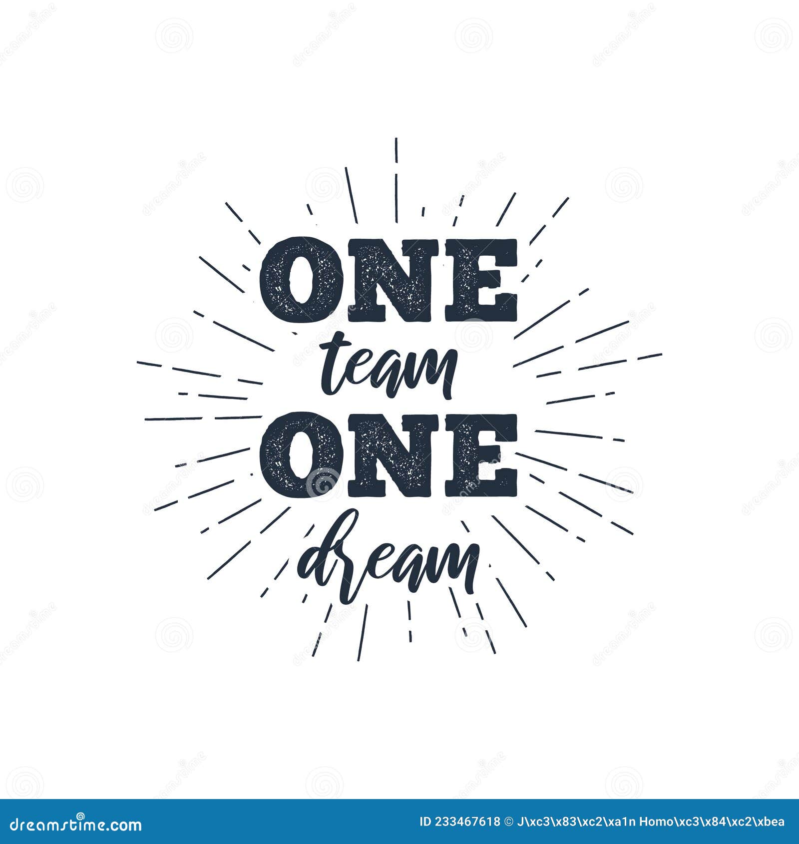 One Team One Dream Slogan, Vector Illustration Stock Vector ...